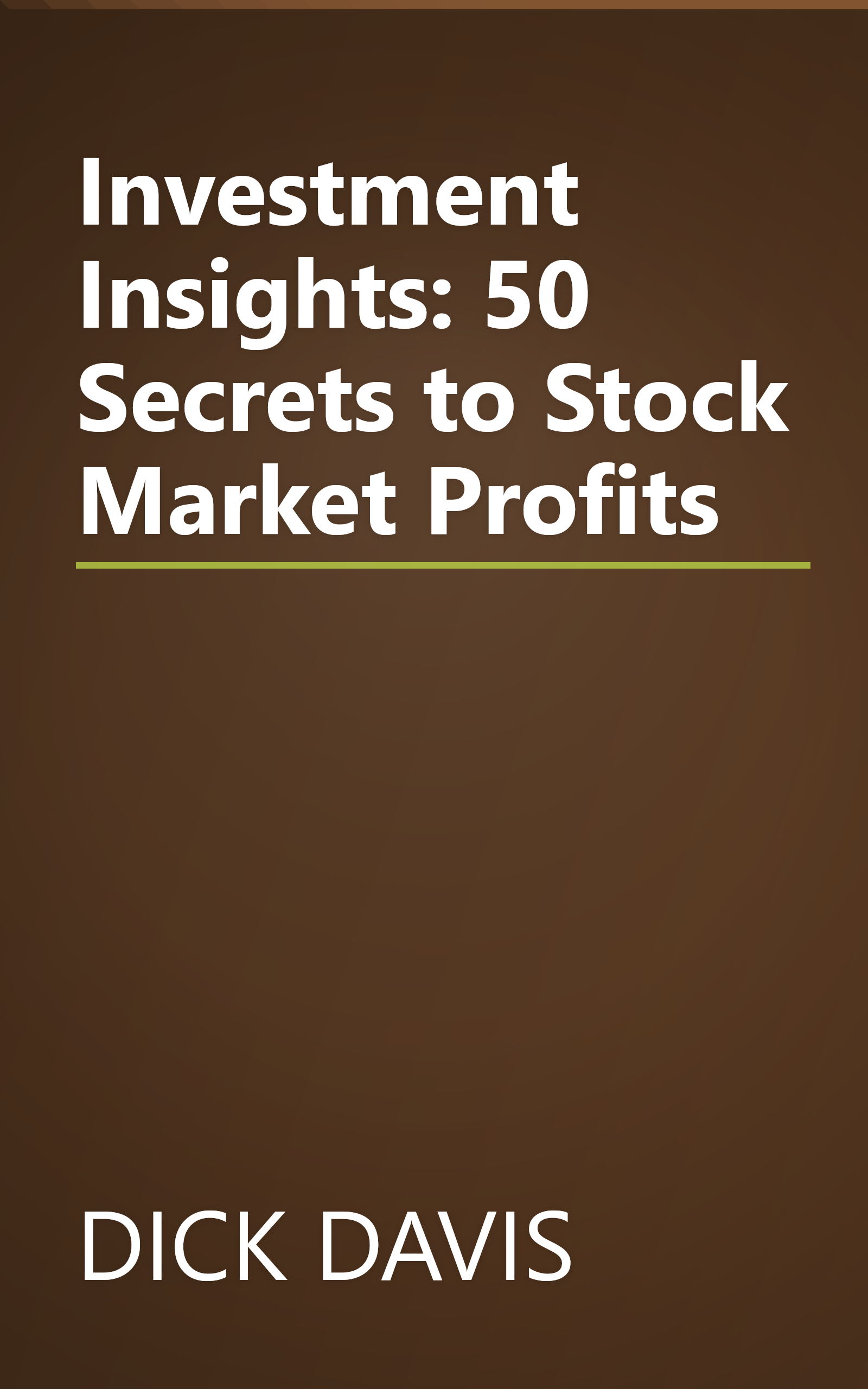 Investment Insights: 50 Secrets to Stock  Market  Profits book cover