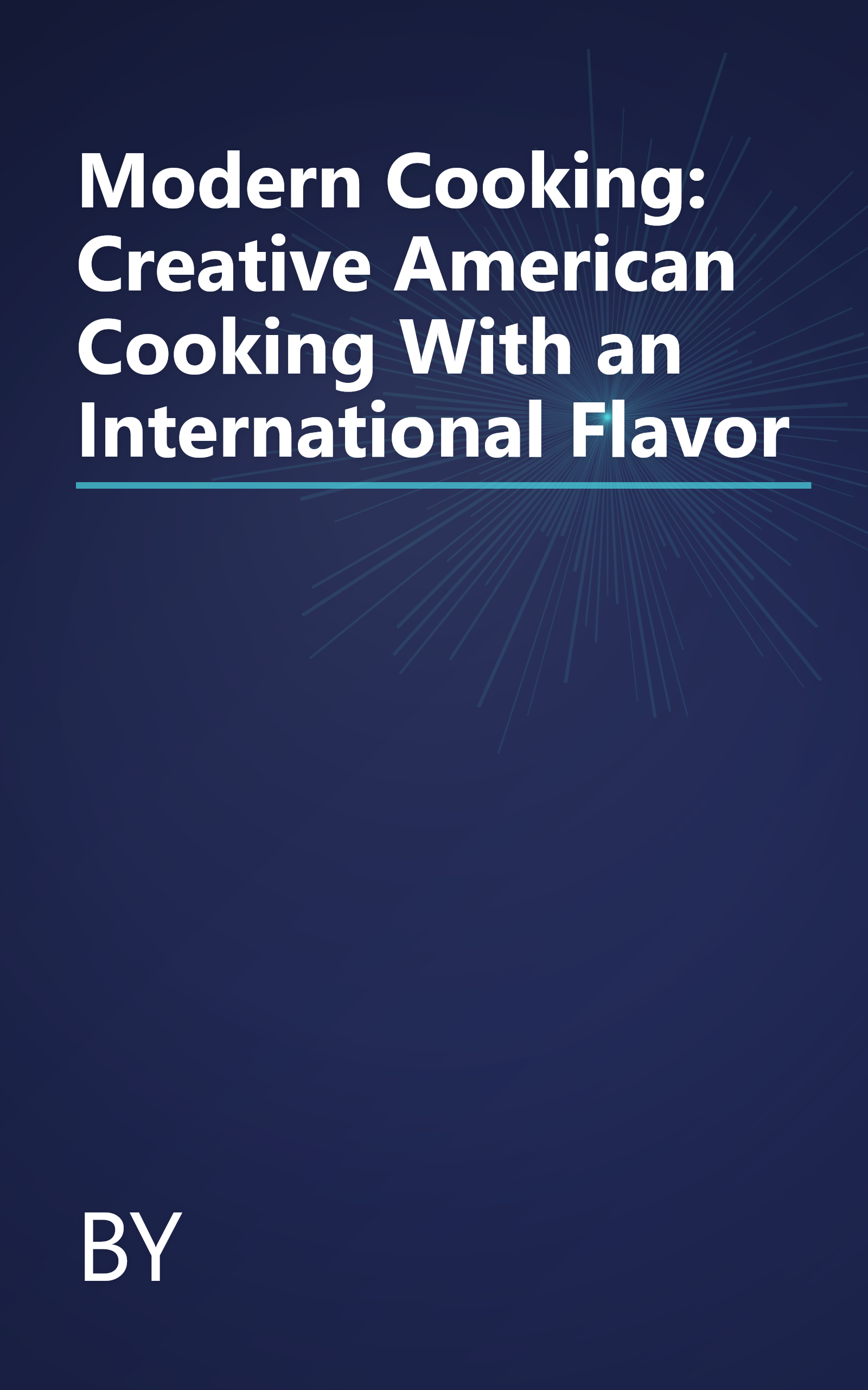 Modern Cooking: Creative American Cooking With an International Flavor book cover