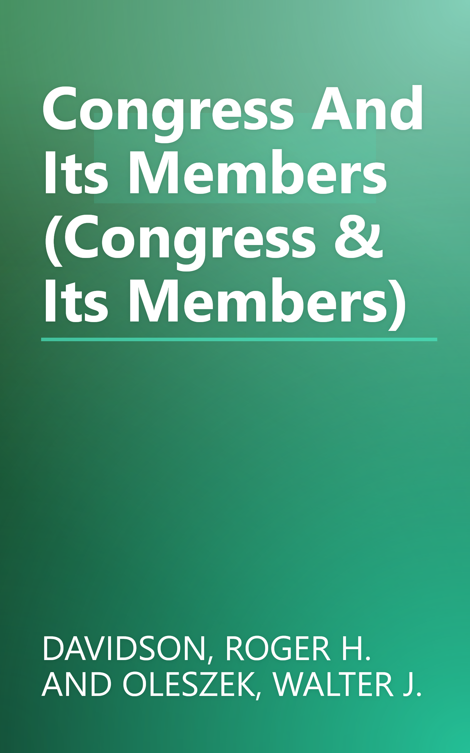 Congress And Its Members (Congress & Its Members) book cover
