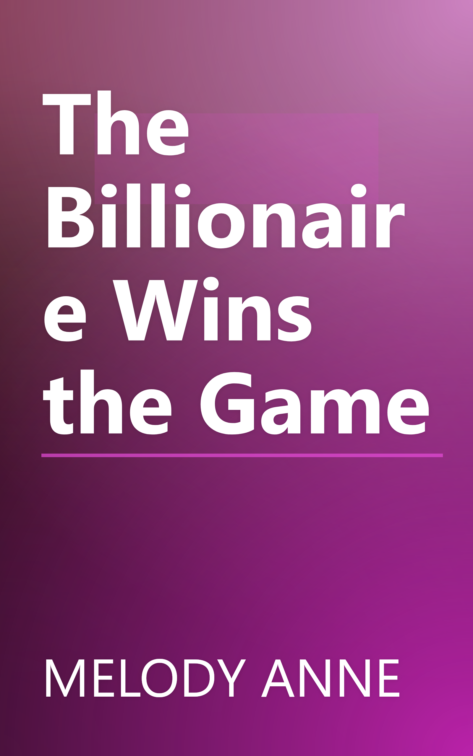 The Billionaire Wins the Game book cover