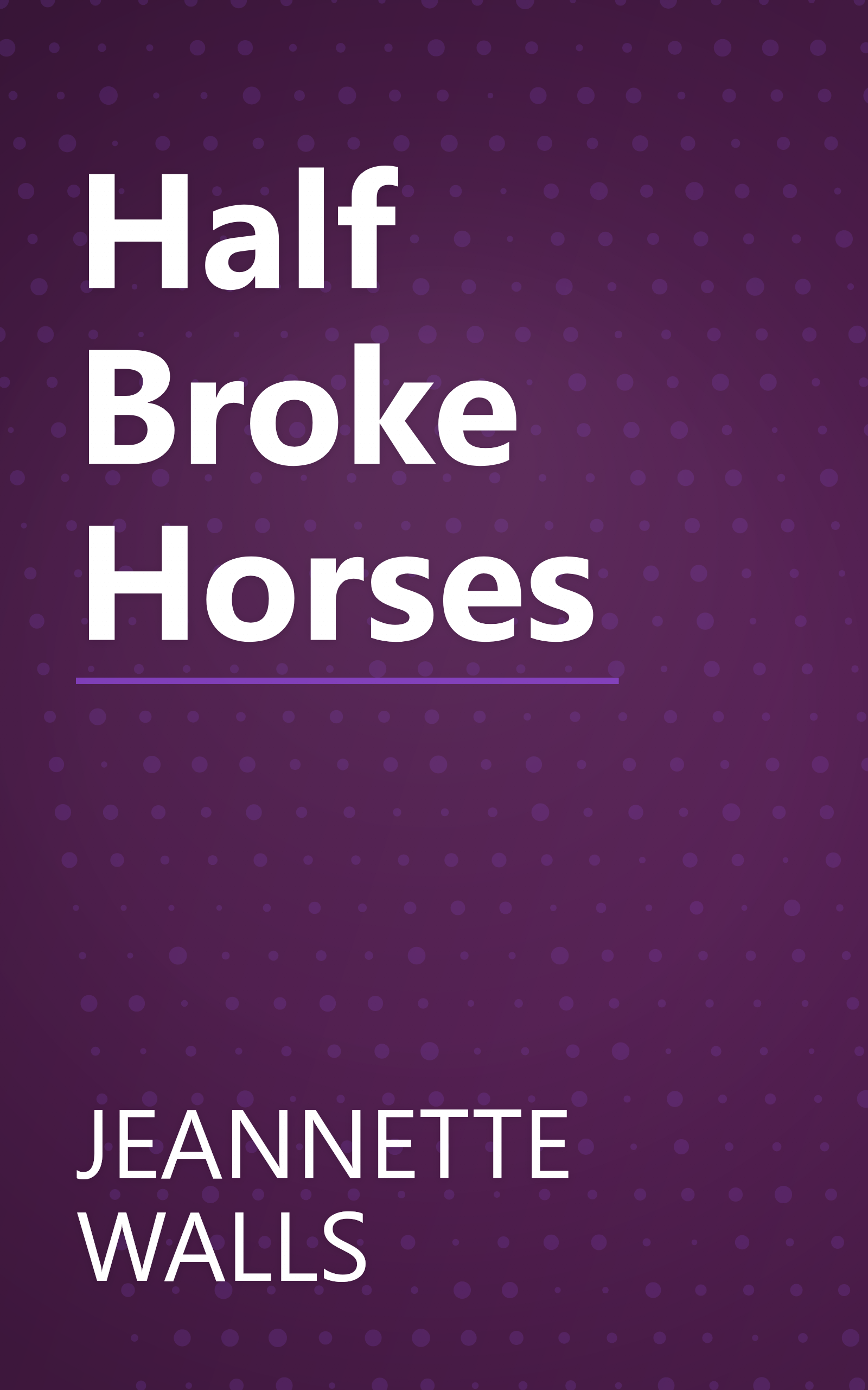 Half Broke Horses book cover