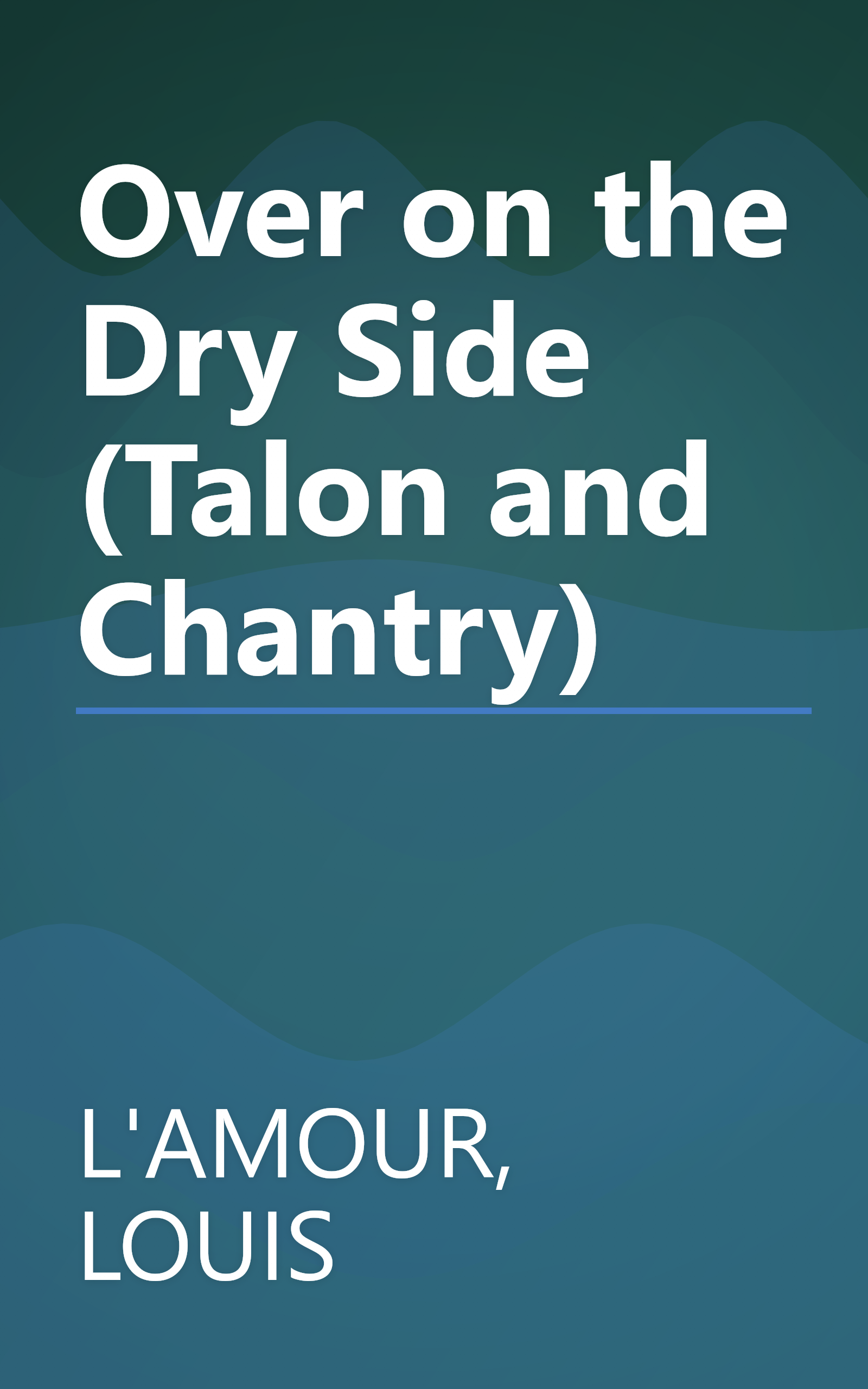 Over on the Dry Side (Talon and Chantry) book cover