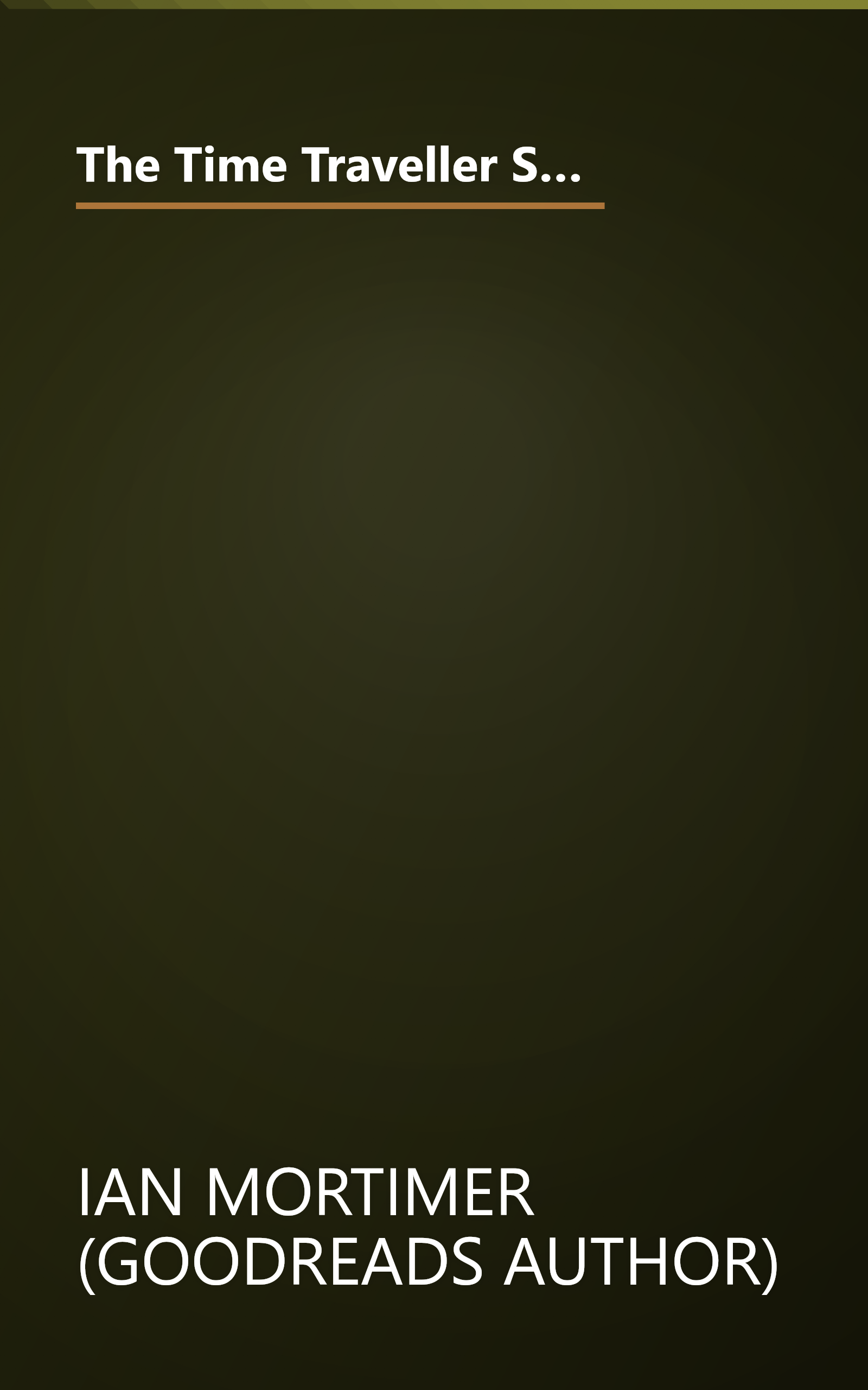 The Time Traveller S Guide To Medieval England  A Handbook For Visitors To The Fourteenth Century (6 Minute   Expanded Summary) book cover