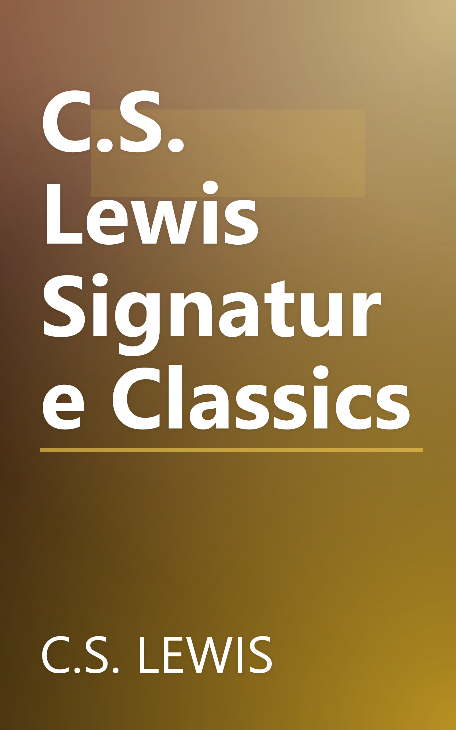 C.S. Lewis Signature Classics book cover