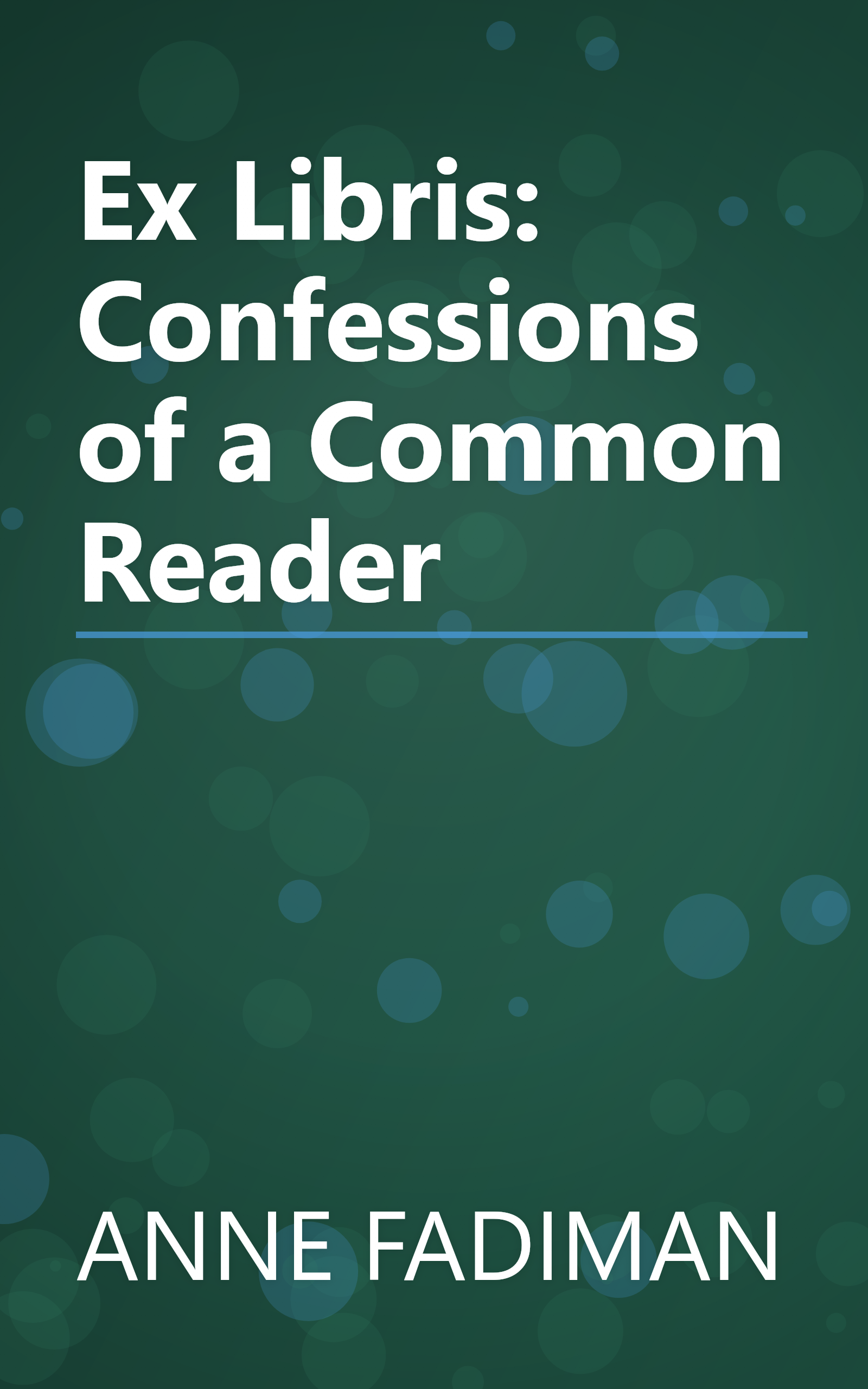 Ex Libris: Confessions of a Common Reader book cover