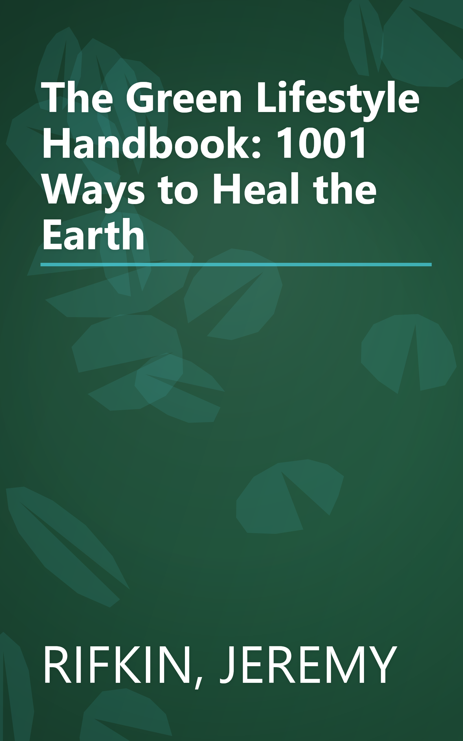 The Green Lifestyle Handbook: 1001 Ways to Heal the Earth book cover