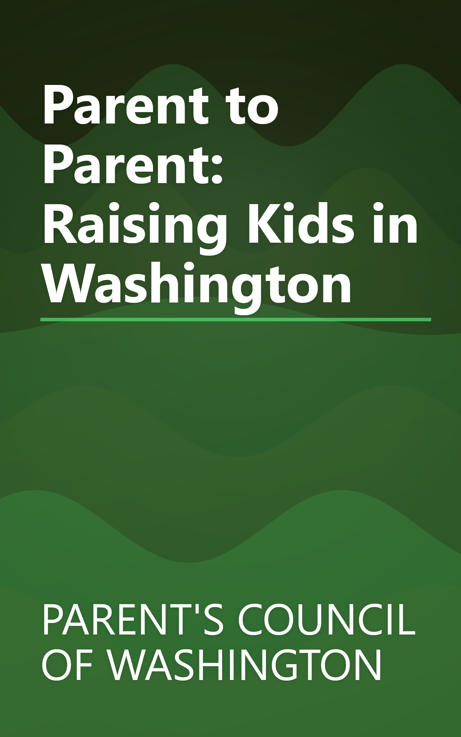 Parent to Parent: Raising Kids in Washington book cover