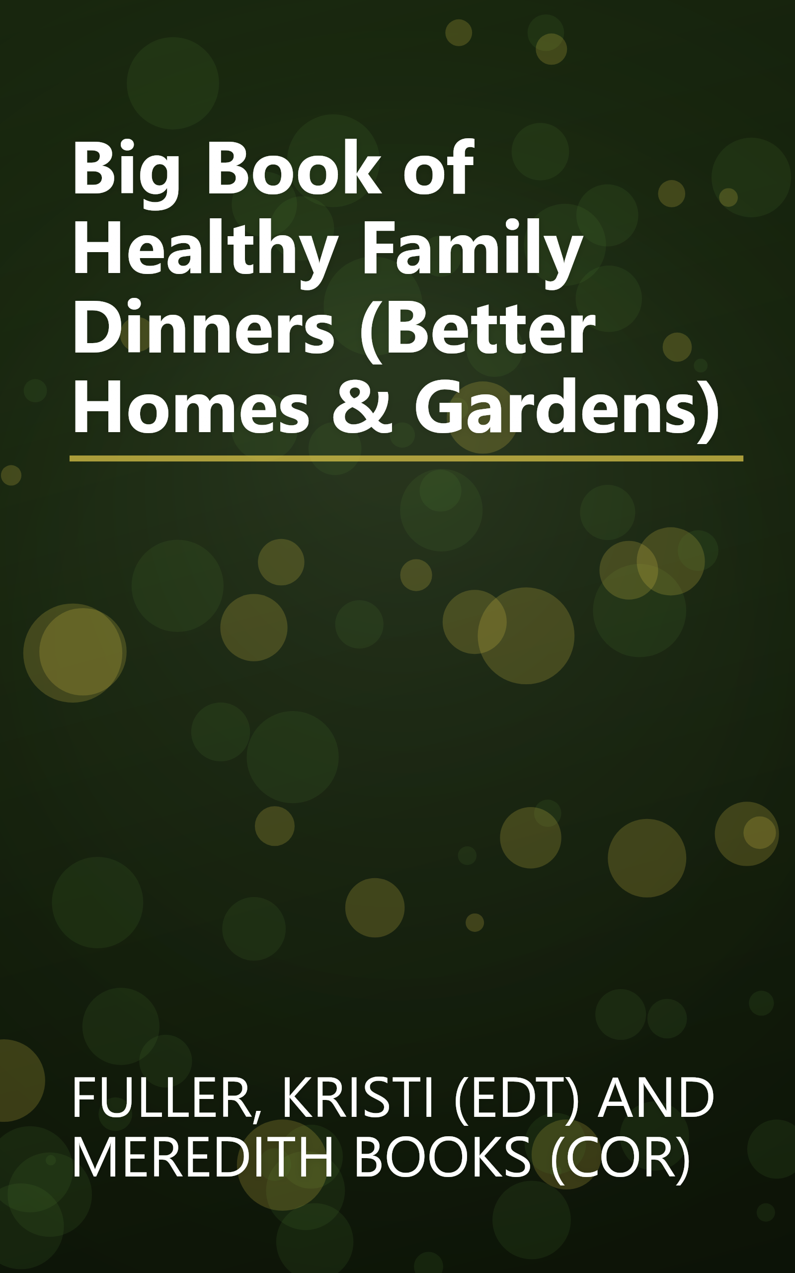 Big Book of Healthy Family Dinners (Better Homes & Gardens) book cover
