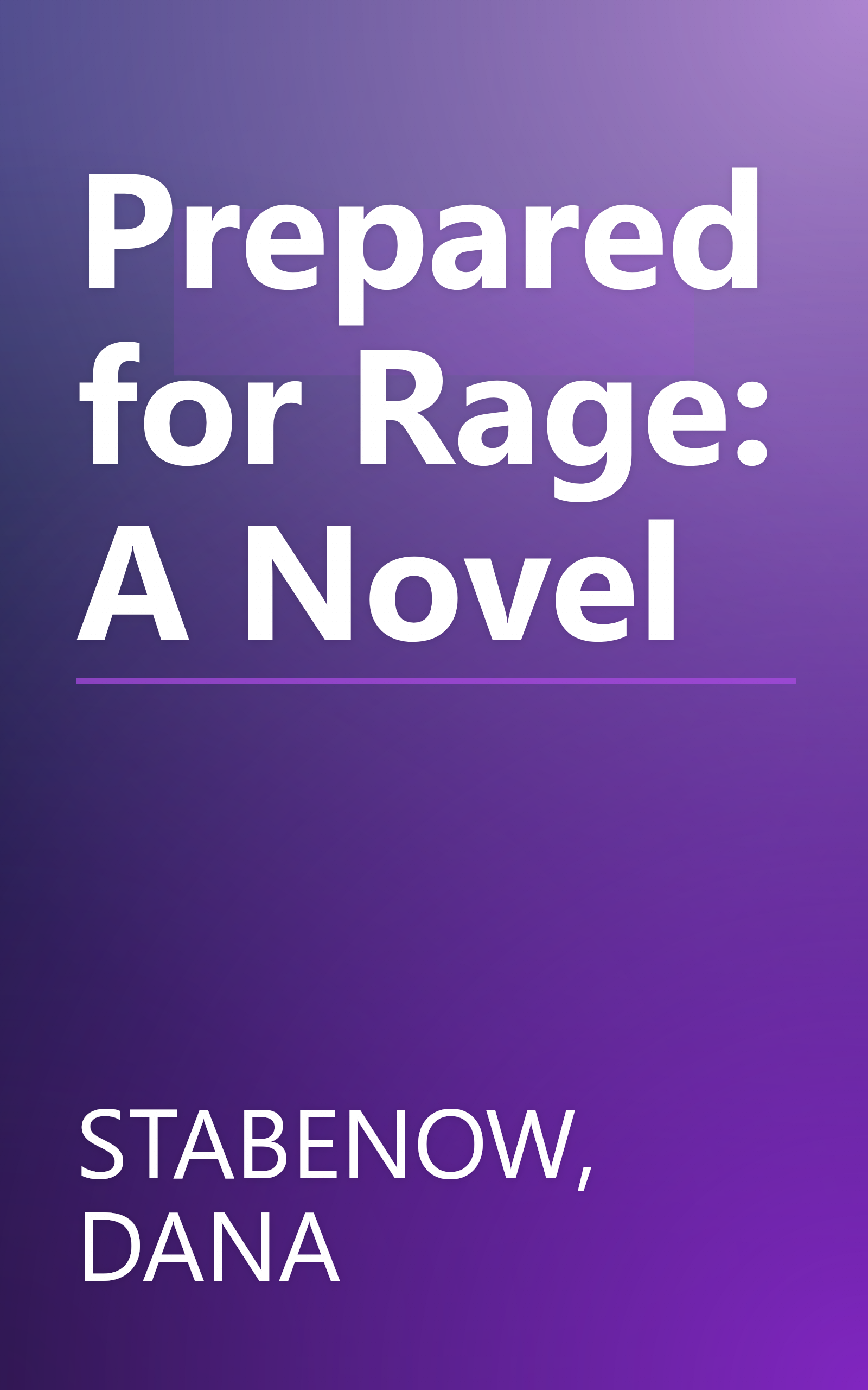 Prepared for Rage: A Novel book cover