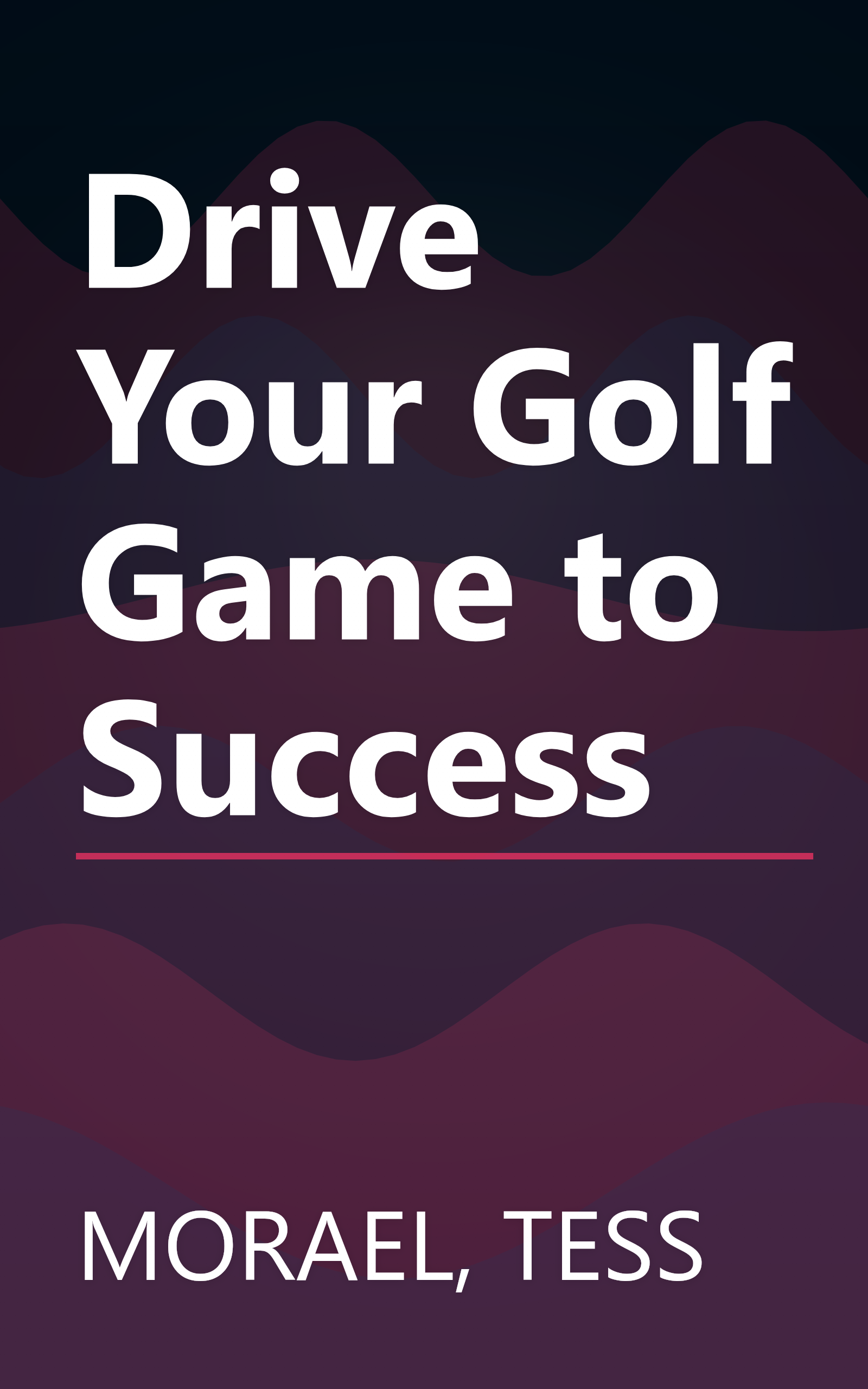 Drive Your Golf Game to Success book cover