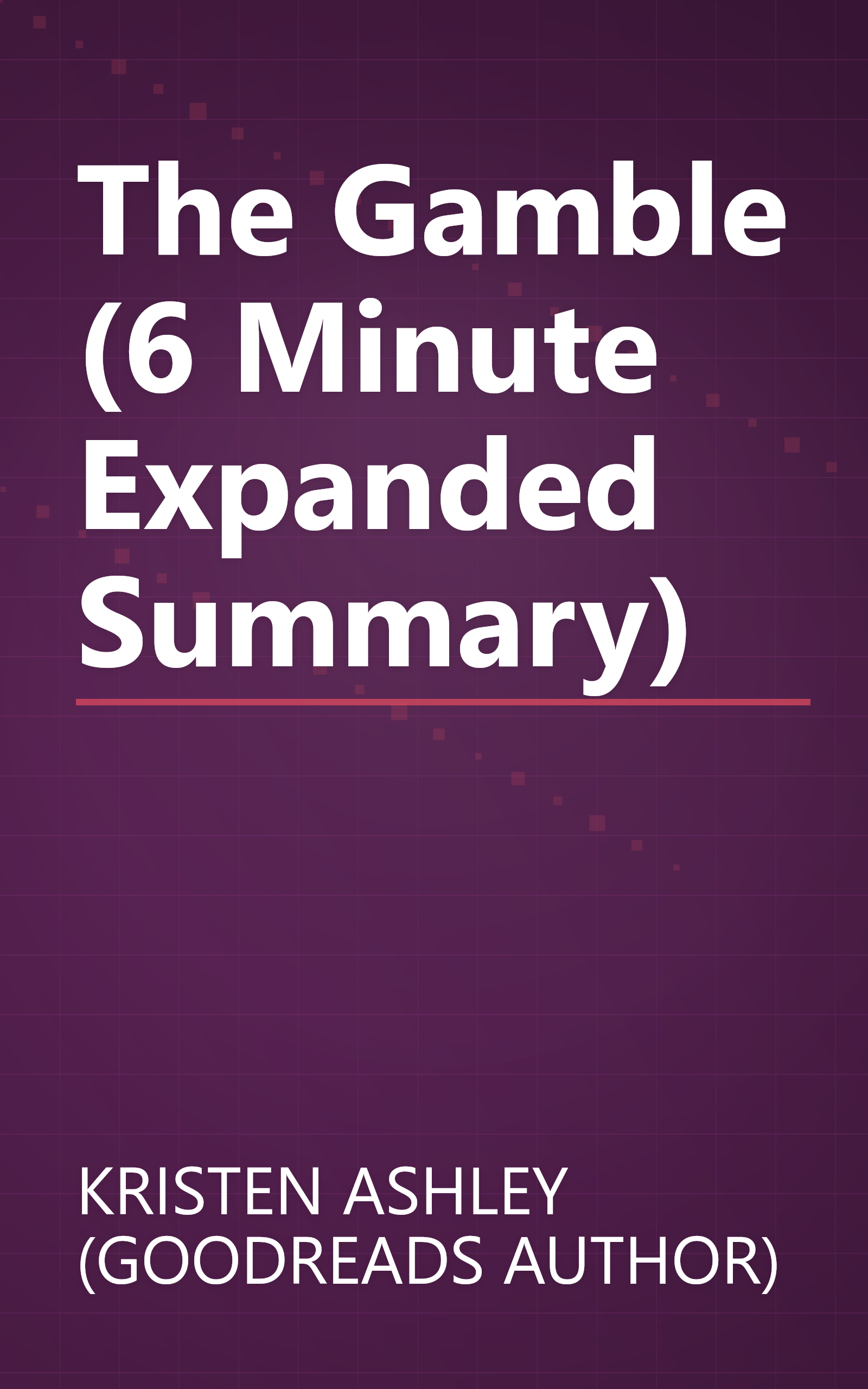 The Gamble (6 Minute   Expanded Summary) book cover
