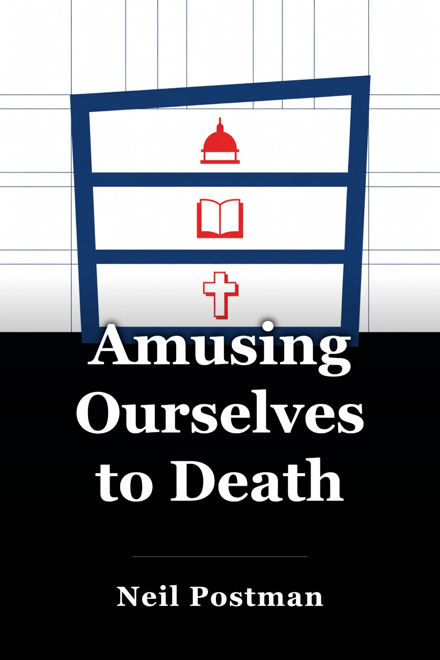 Amusing Ourselves to Death book cover
