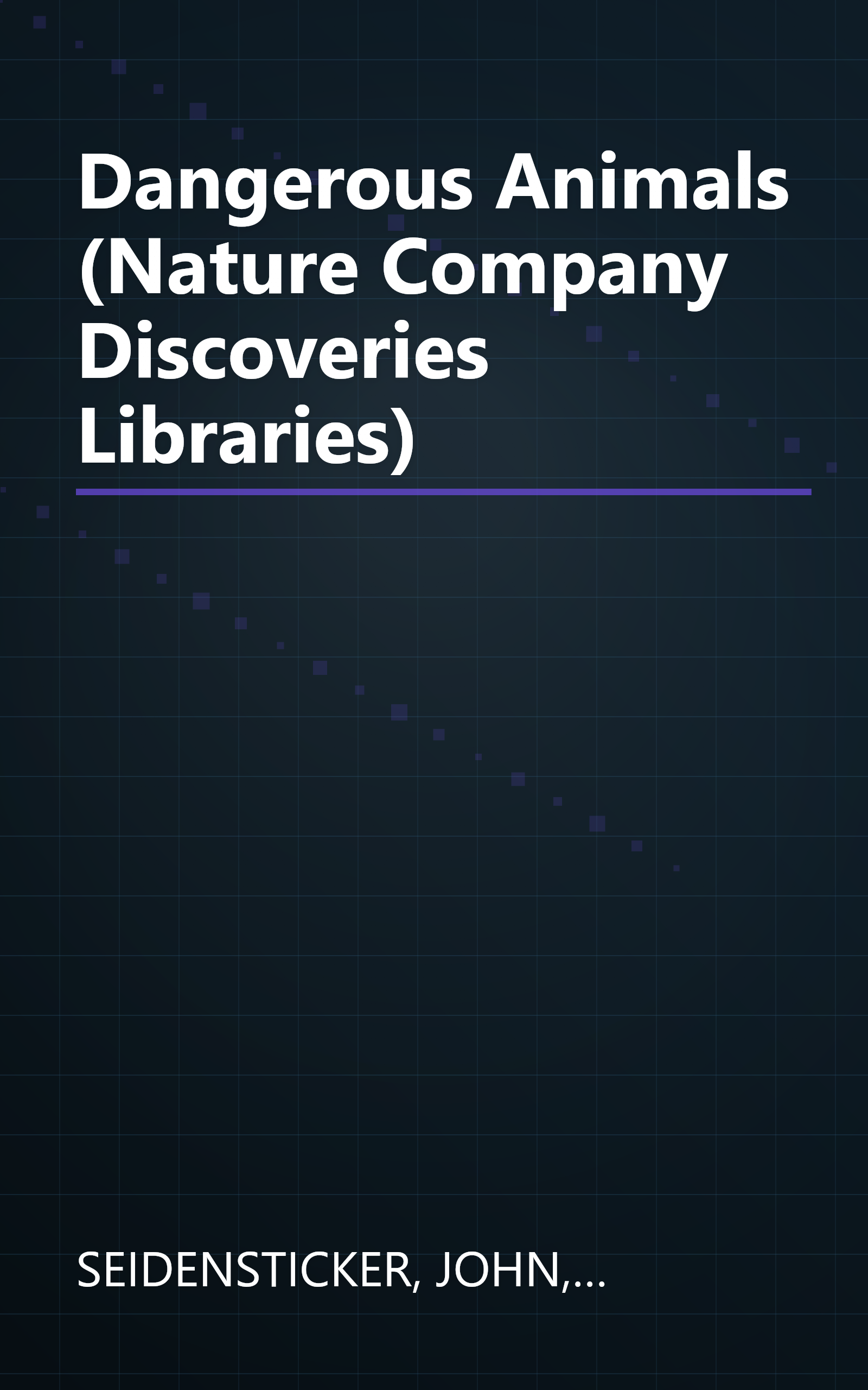 Dangerous Animals (Nature Company Discoveries Libraries) book cover