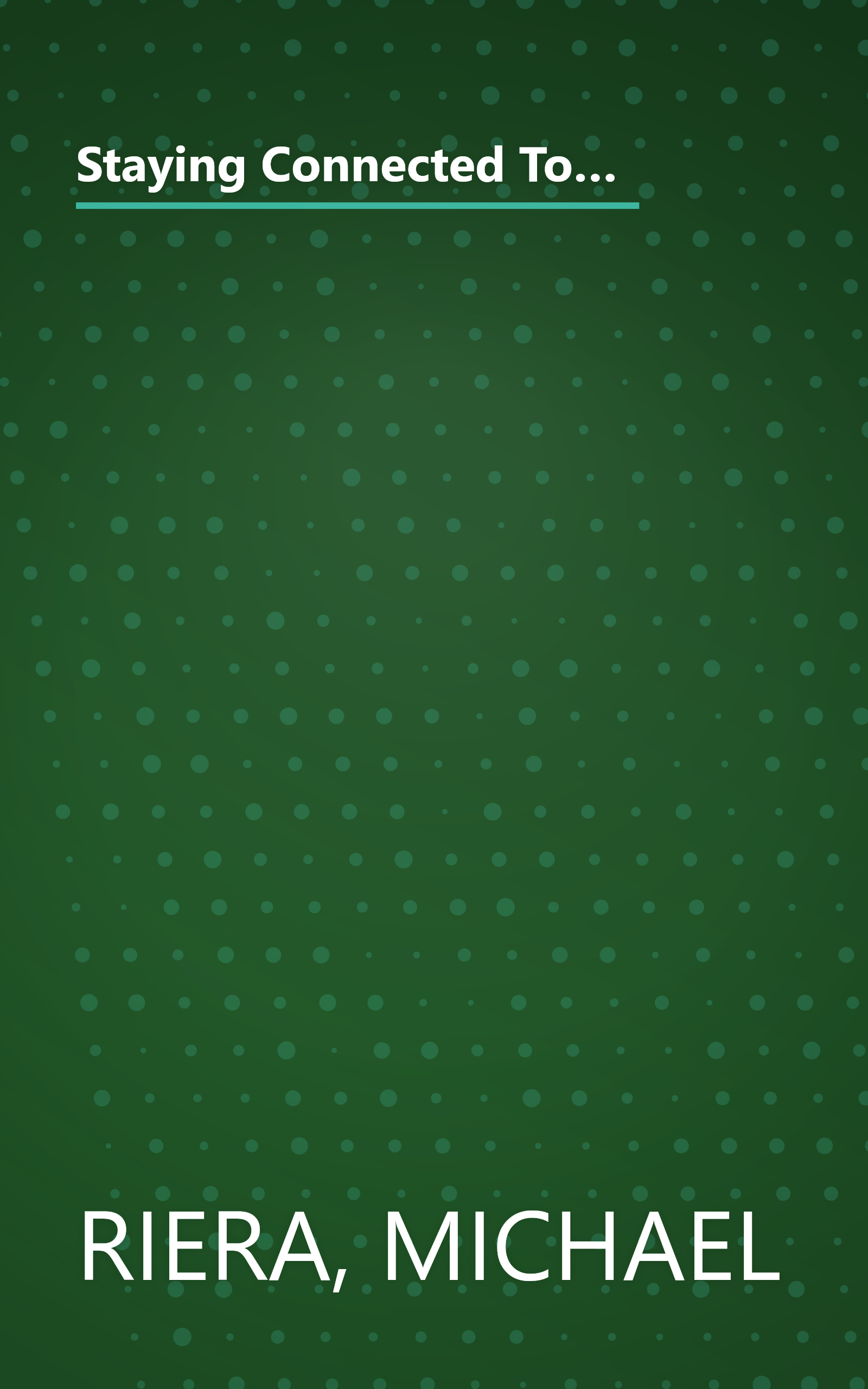 Staying Connected To Your Teenager: How To Keep Them Talking To You And How To Hear What They're Really Saying book cover