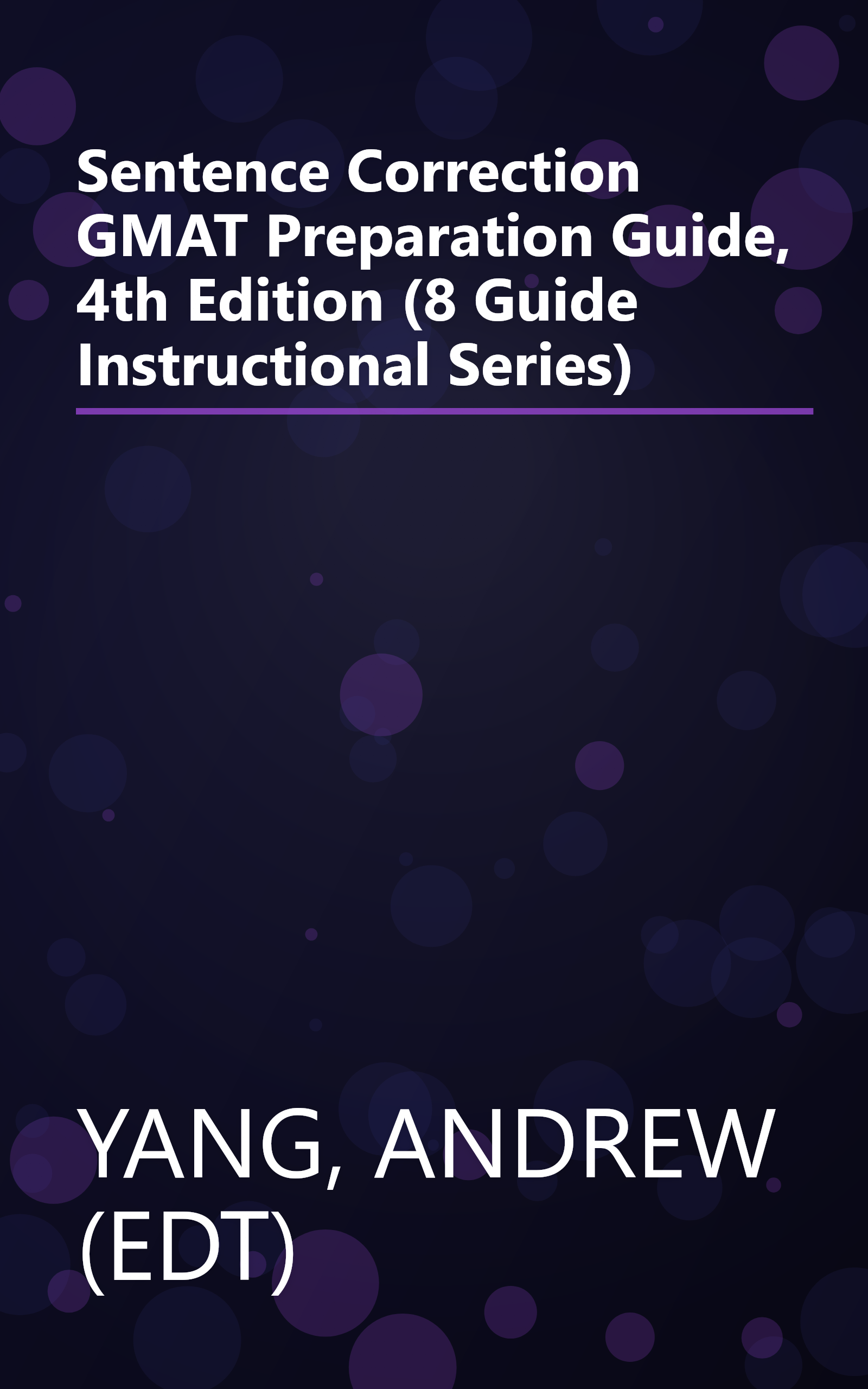 Sentence Correction GMAT Preparation Guide, 4th Edition (8 Guide Instructional Series) book cover