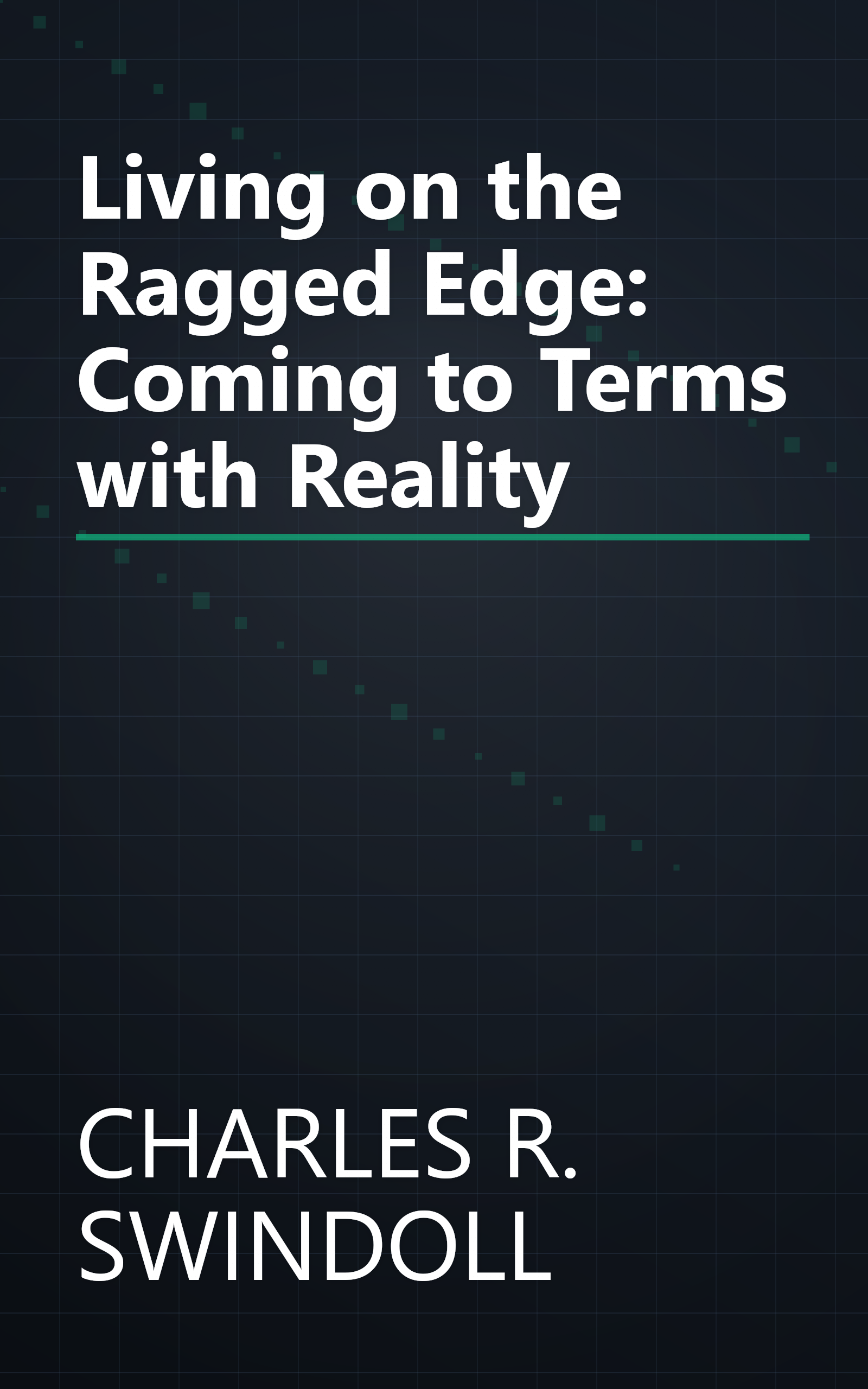 Living on the Ragged Edge: Coming to Terms with Reality book cover