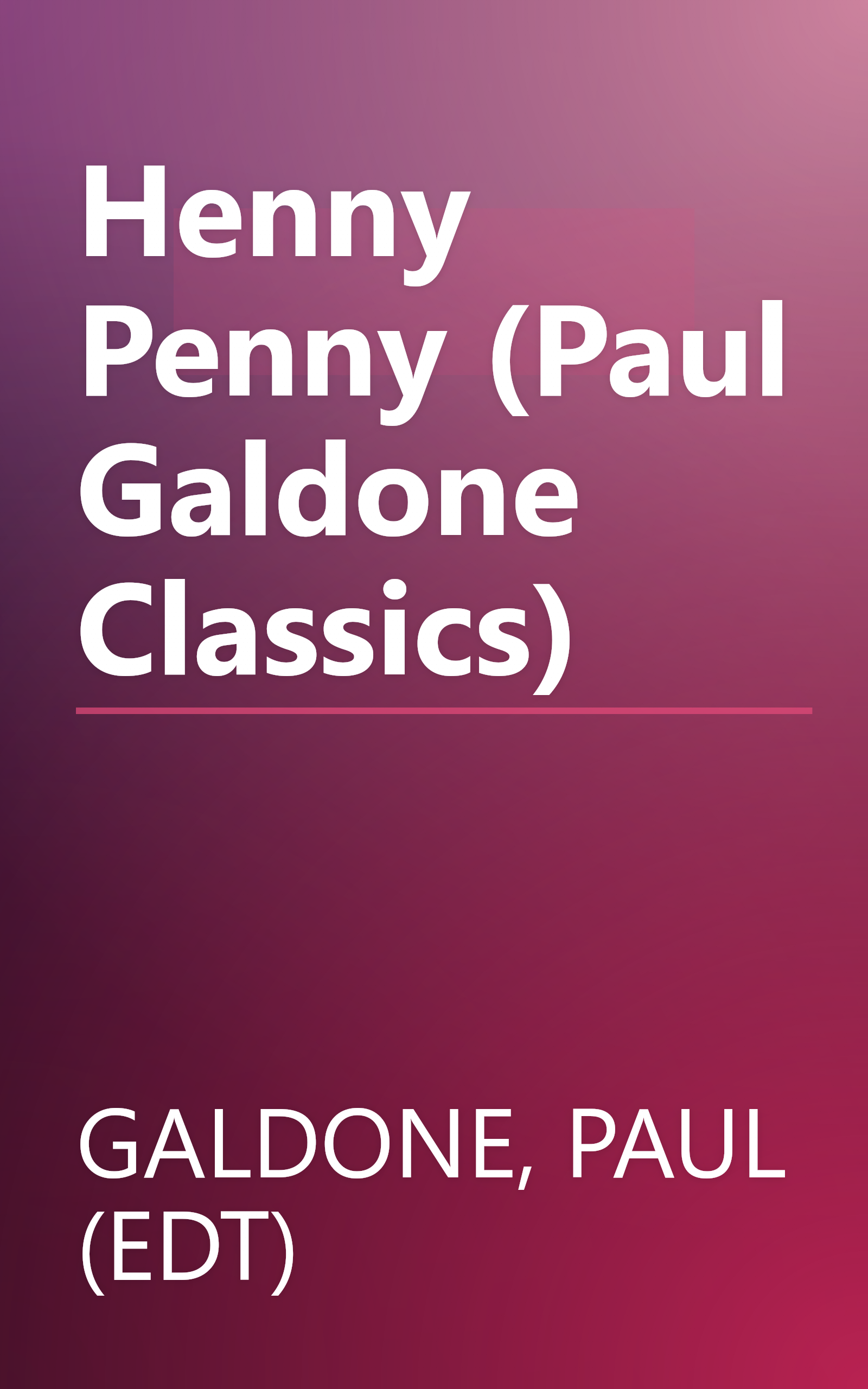 Henny Penny (Paul Galdone Classics) book cover