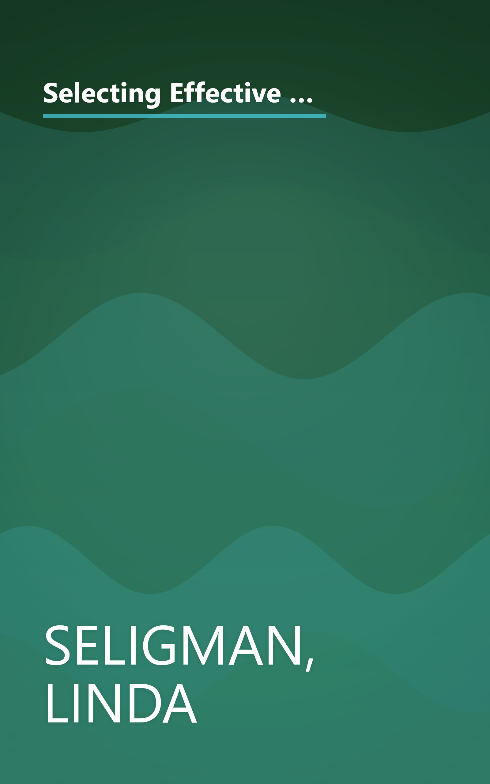 Selecting Effective Treatments: A Comprehensive, Systematic Guide to Treating Adult Mental Disorders (JOSSEY BASS SOCIAL AND BEHAVIORAL SCIENCE SERIES) book cover