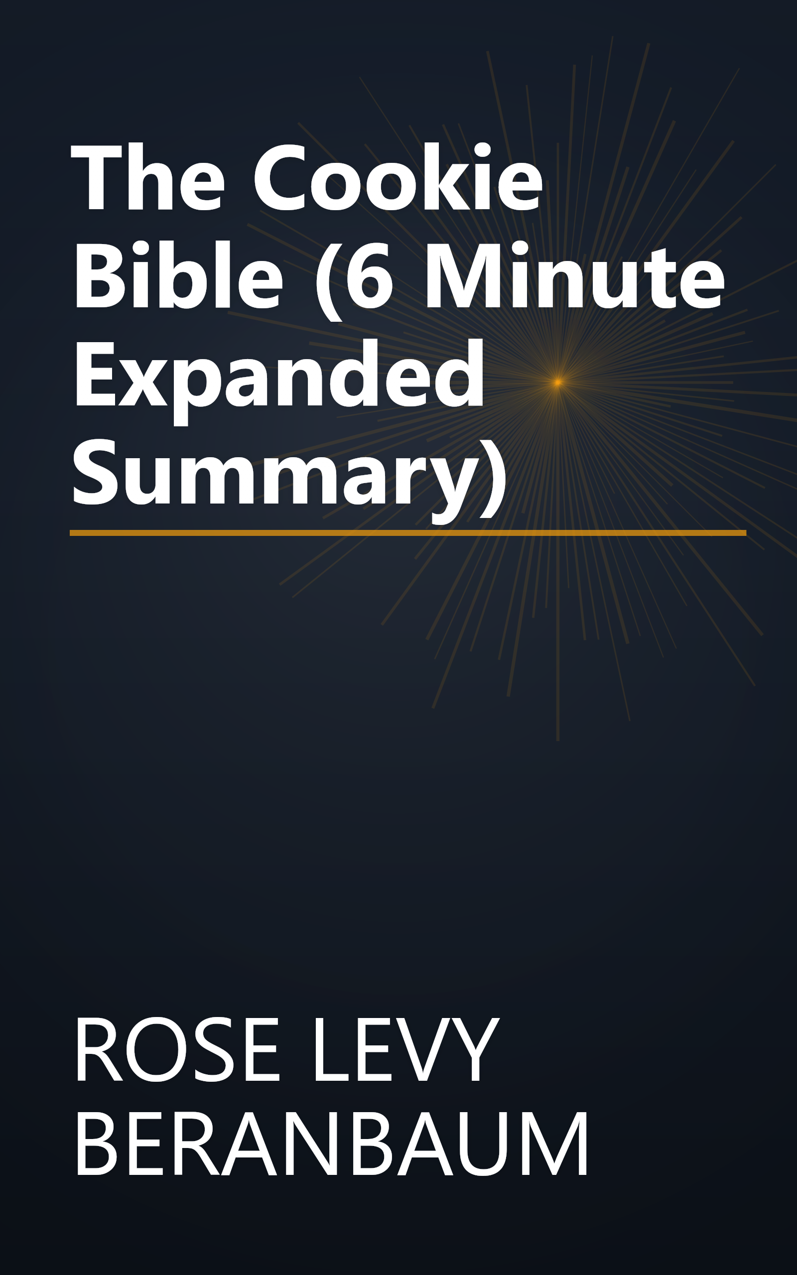The Cookie Bible (6 Minute   Expanded Summary) book cover