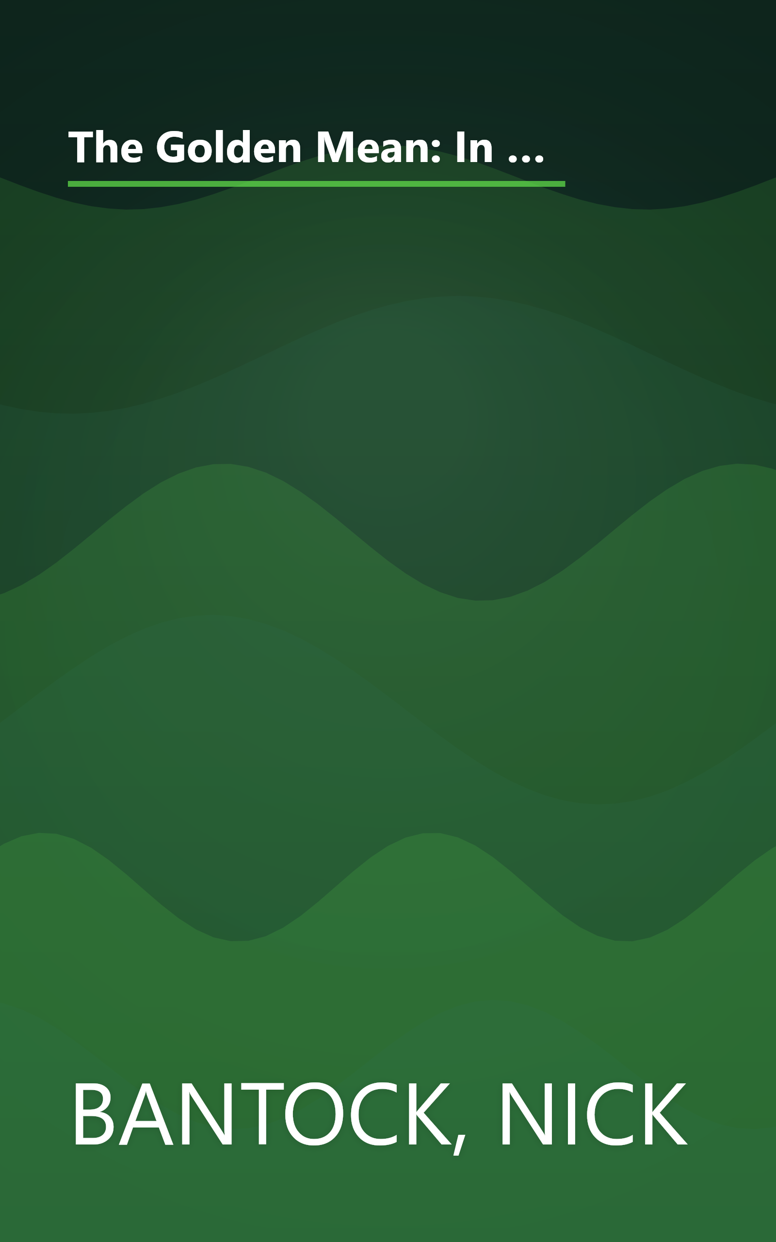 The Golden Mean: In Which the Extraordinary Correspondence of Griffin & Sabine Concludes (Griffin and Sabine) book cover