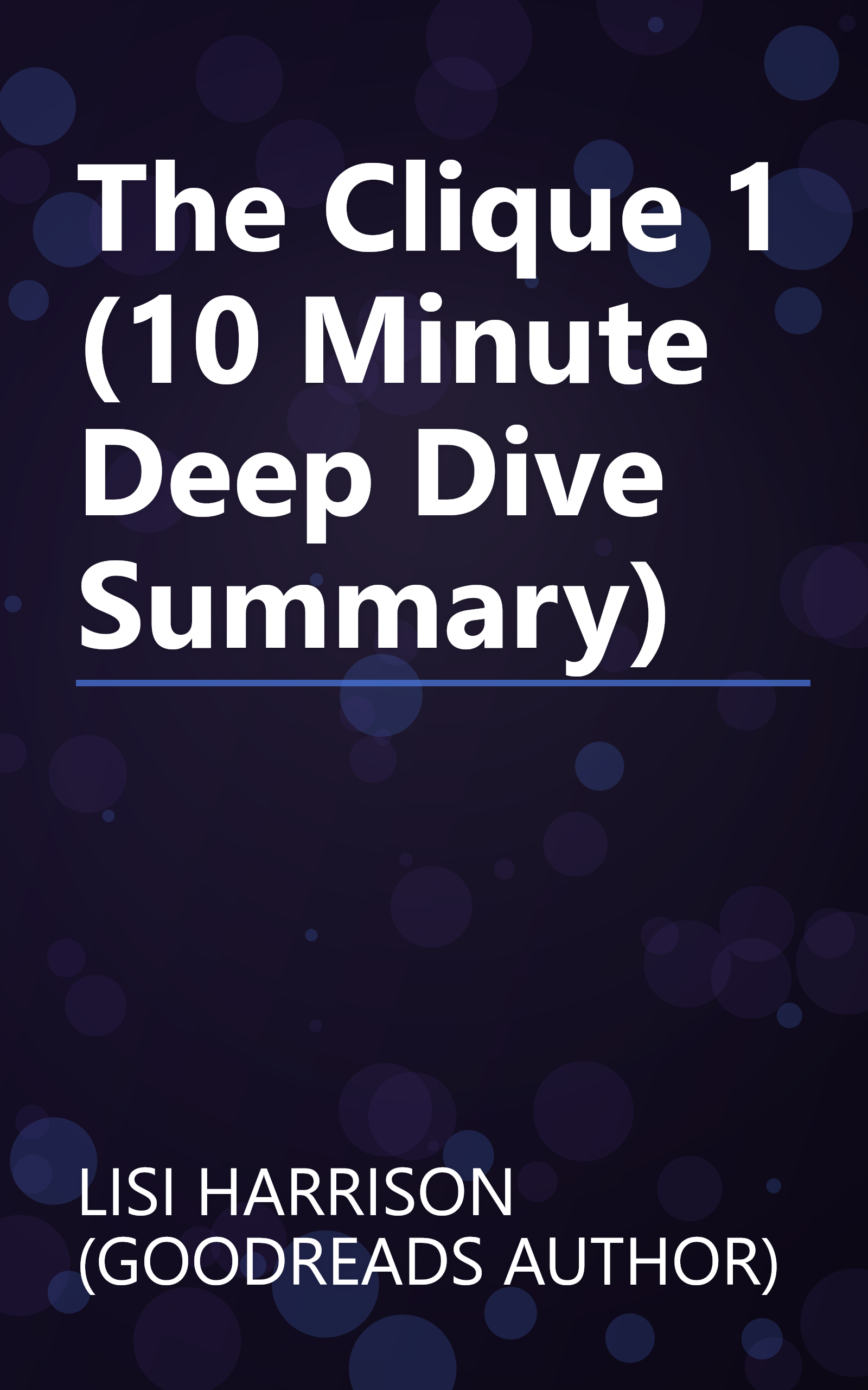 The Clique 1 (10 Minute   Deep Dive Summary) book cover