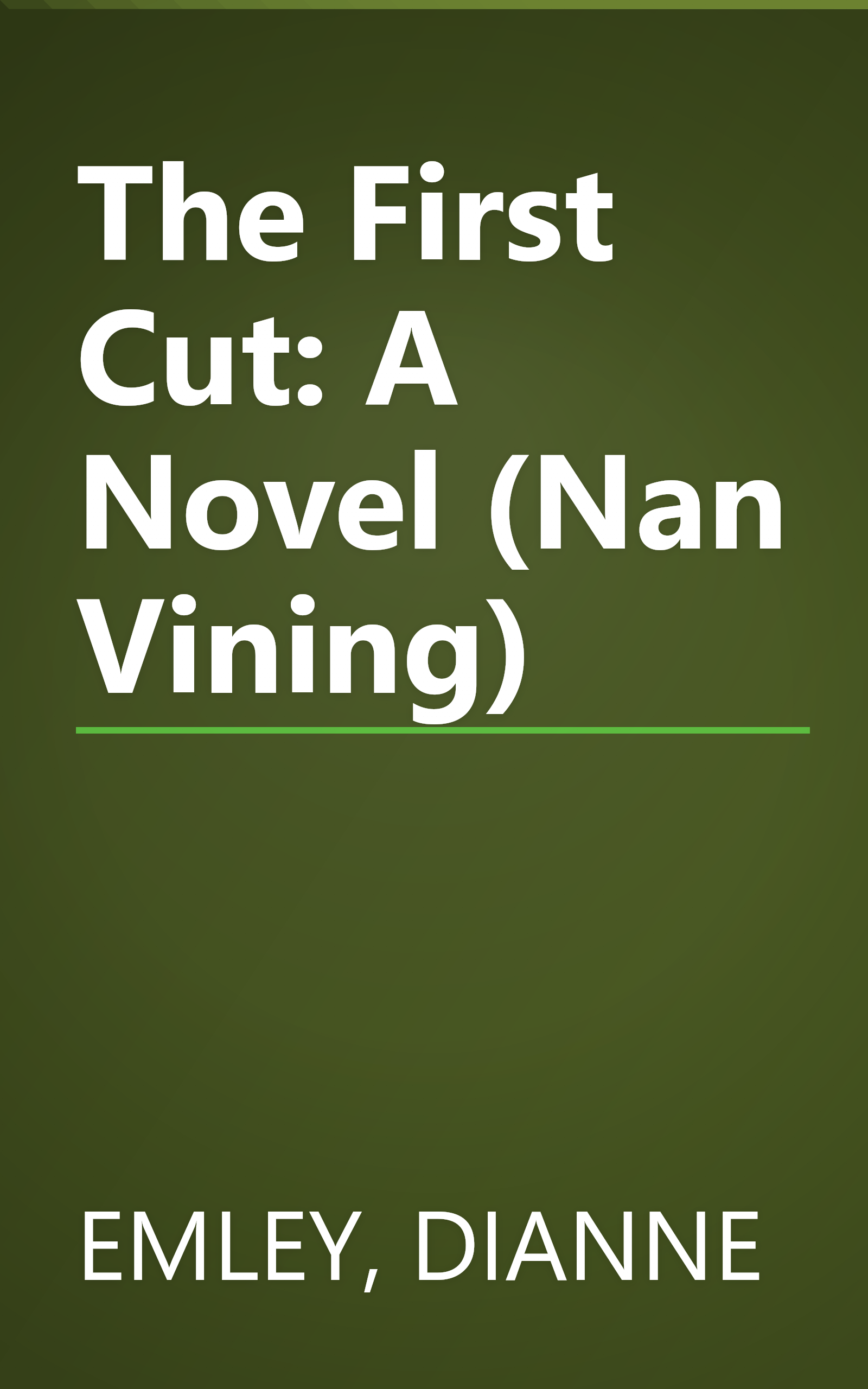 The First Cut: A Novel (Nan Vining) book cover