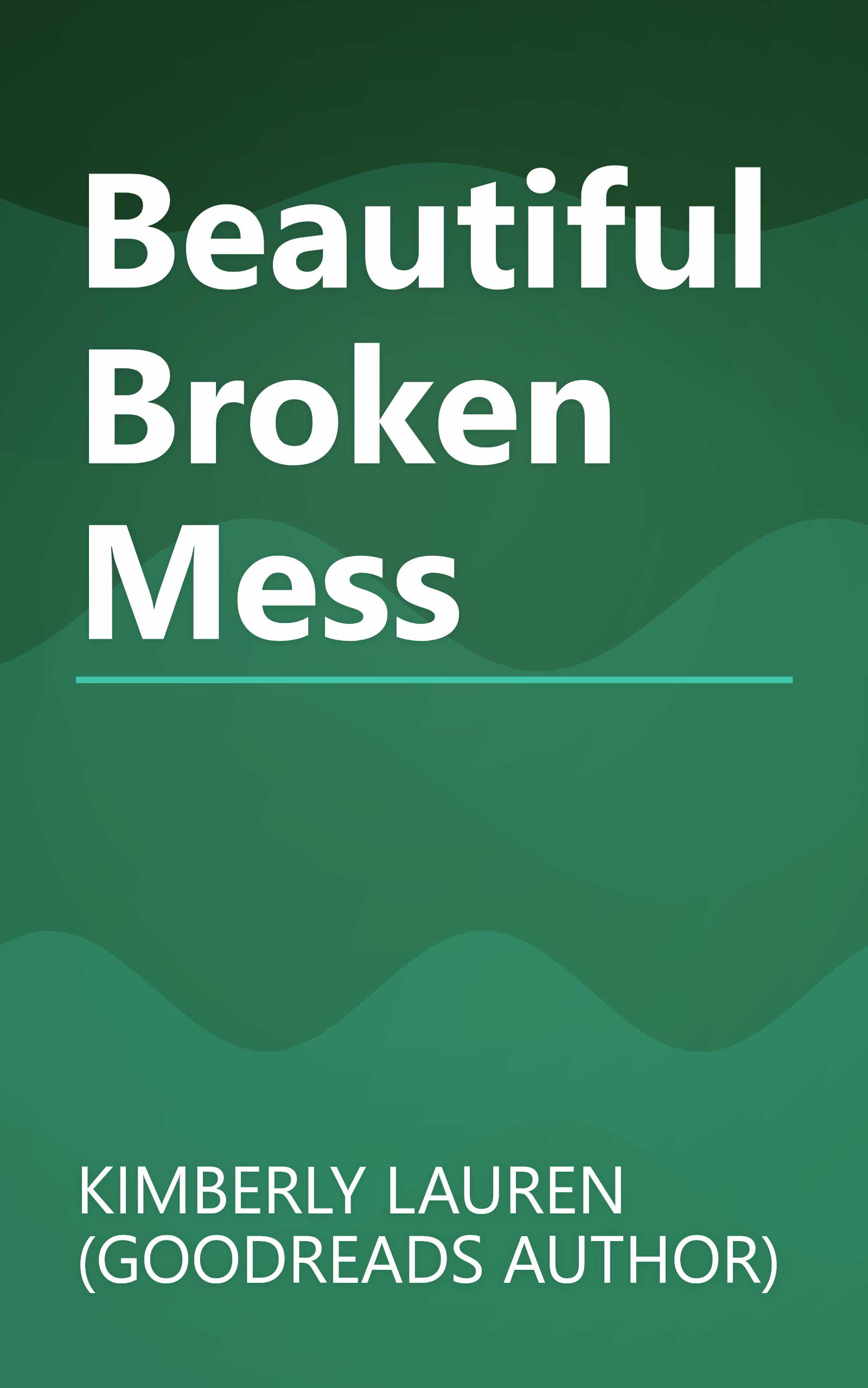 Beautiful Broken Mess book cover