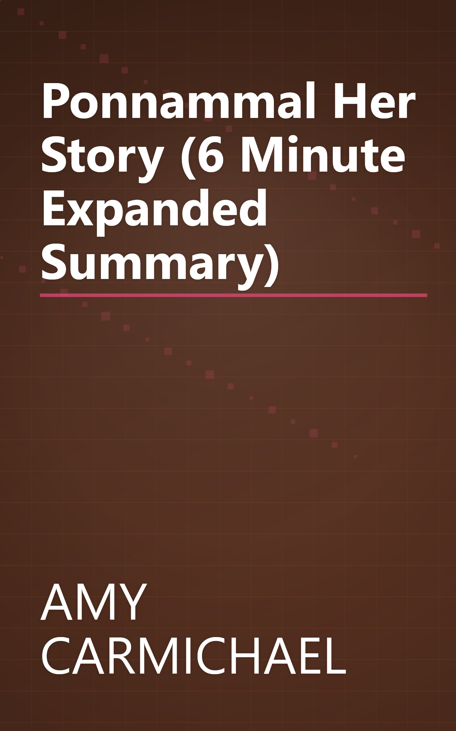 Ponnammal  Her Story (6 Minute   Expanded Summary) book cover