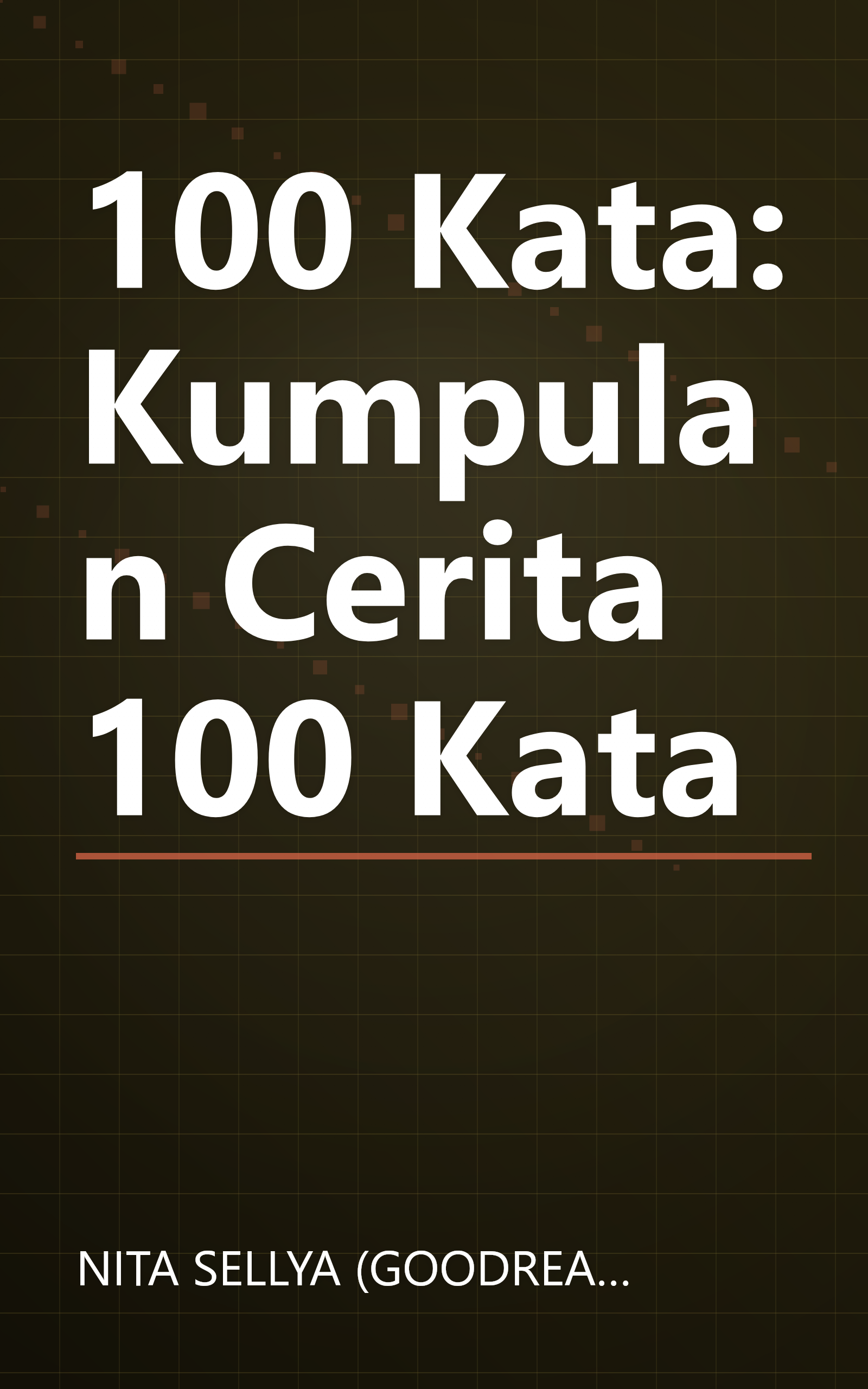 100 Kata: Kumpulan Cerita 100 Kata book cover