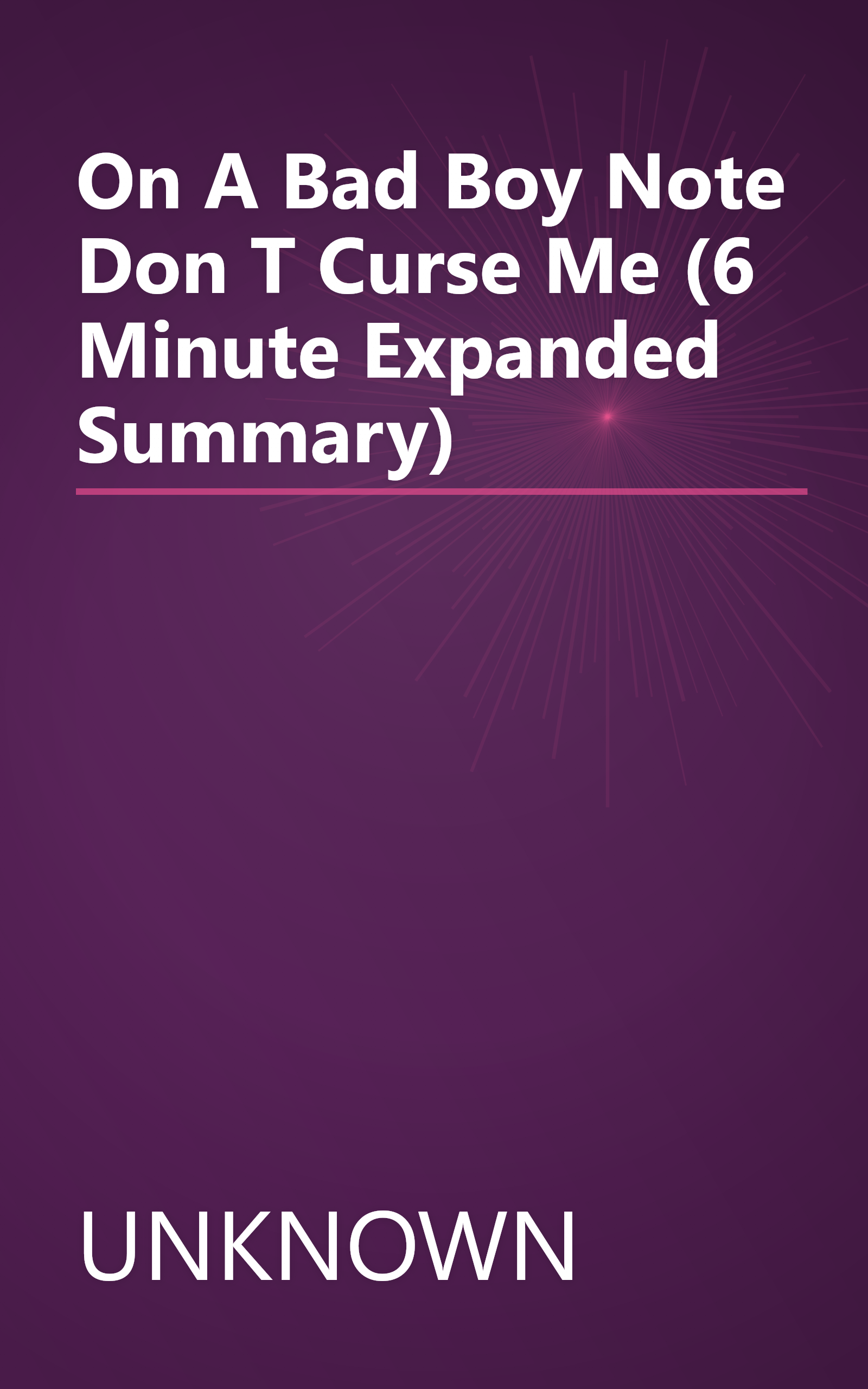 On A Bad Boy Note  Don T Curse Me  (6 Minute   Expanded Summary) book cover