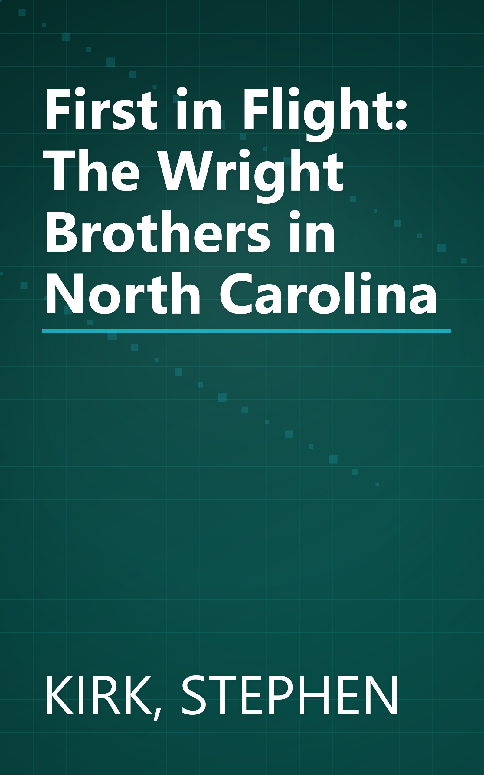 First in Flight: The Wright Brothers in North Carolina book cover