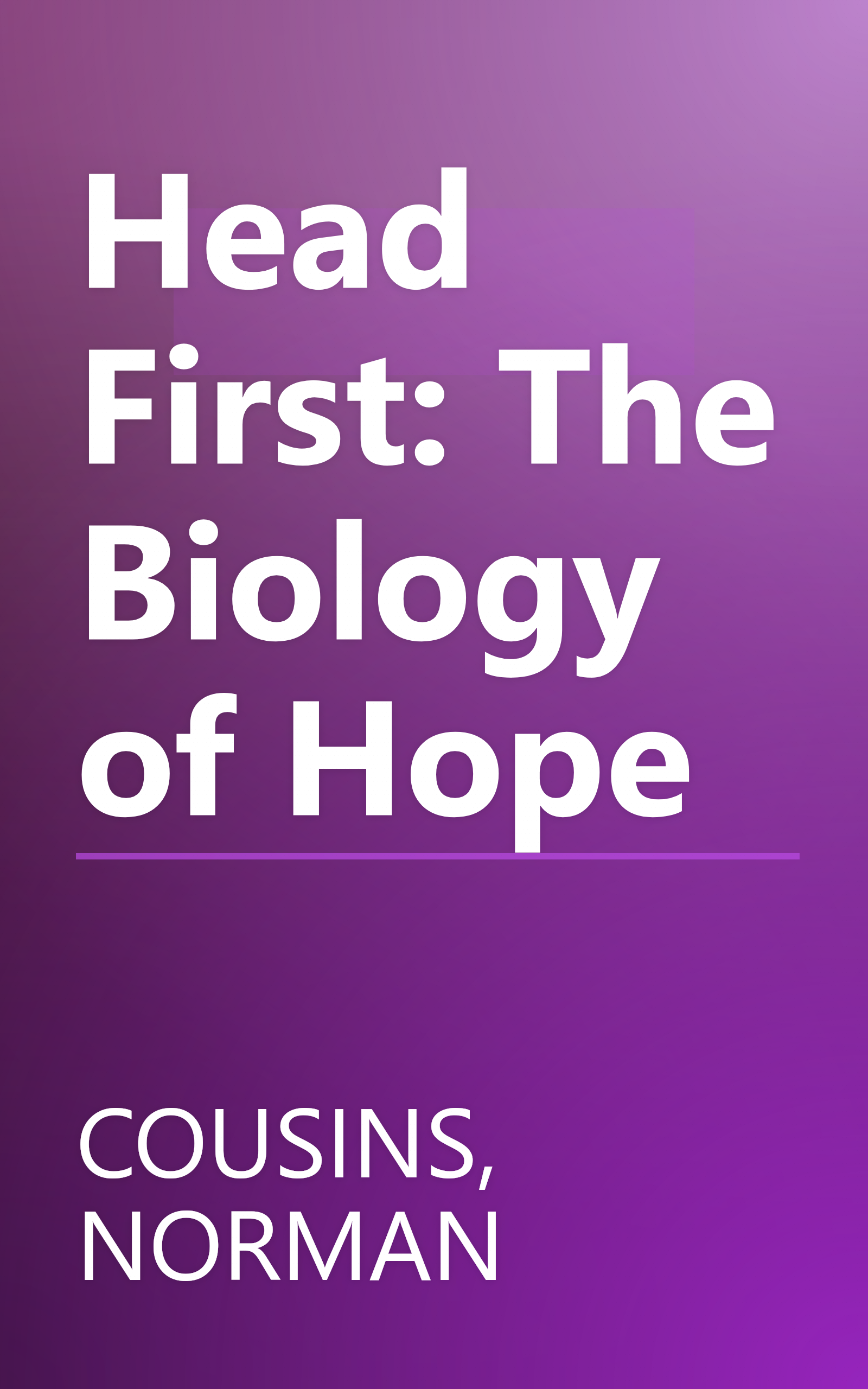 Head First: The Biology of Hope book cover