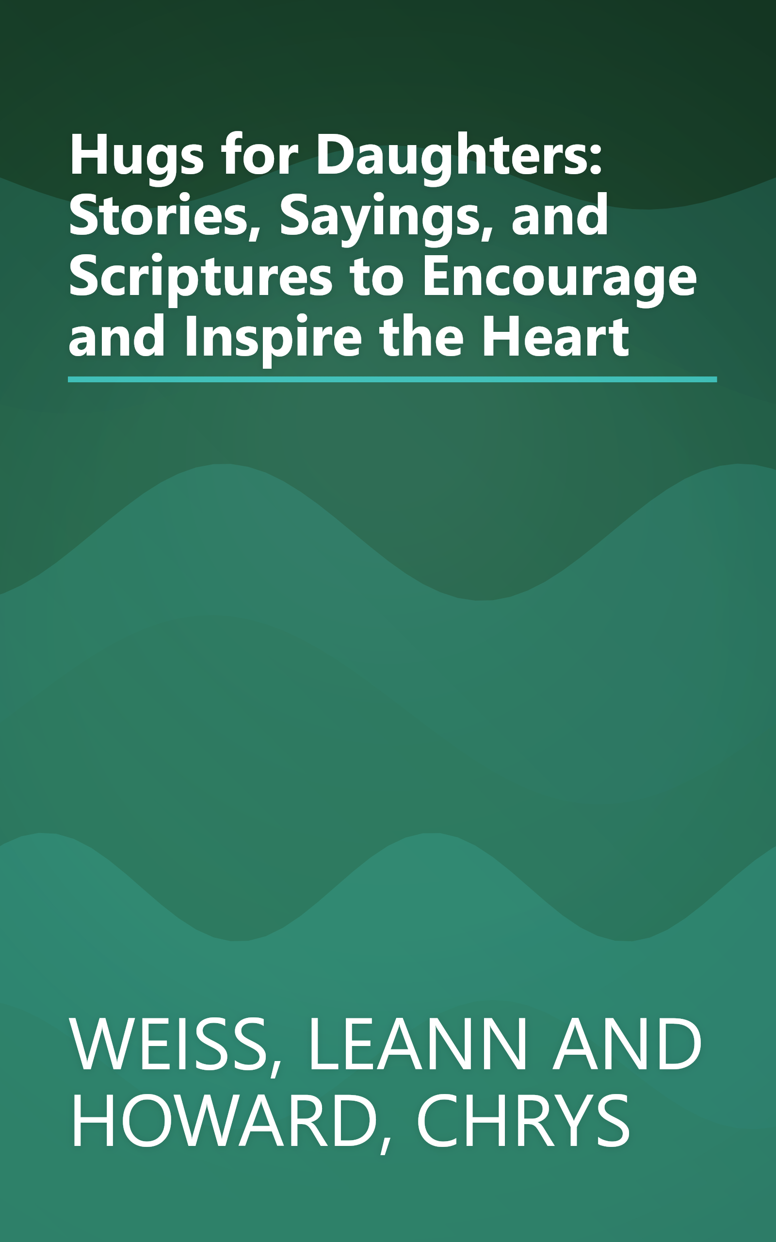 Hugs for Daughters: Stories, Sayings, and Scriptures to Encourage and Inspire the Heart book cover