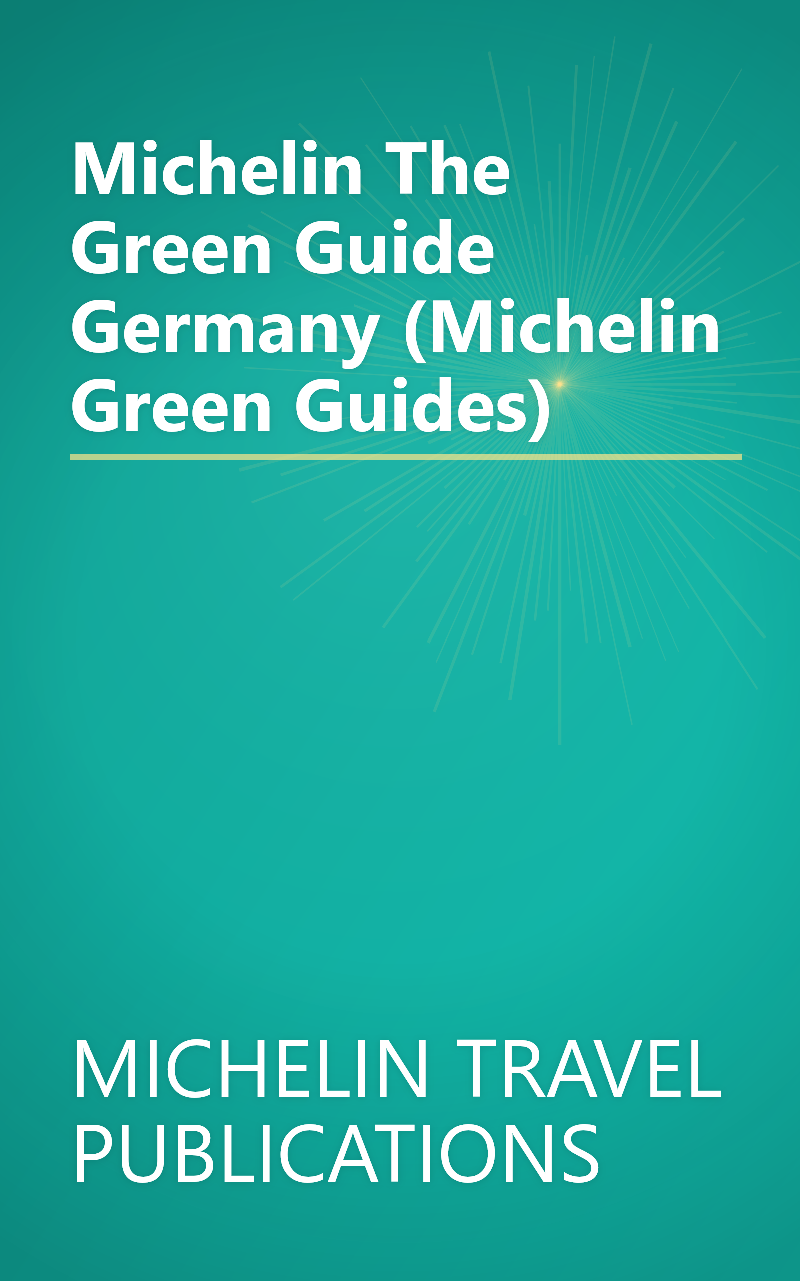 Michelin The Green Guide Germany (Michelin Green Guides) book cover