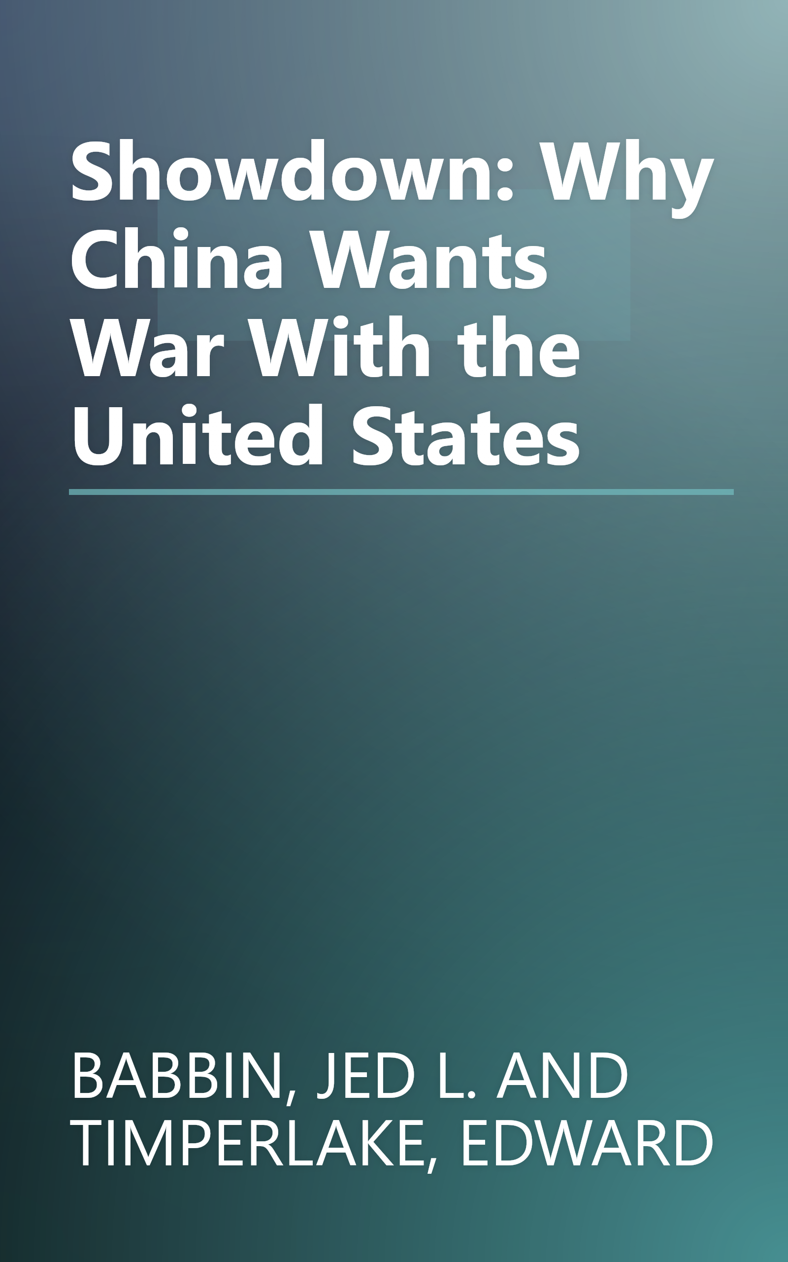 Showdown: Why China Wants War With the United States book cover