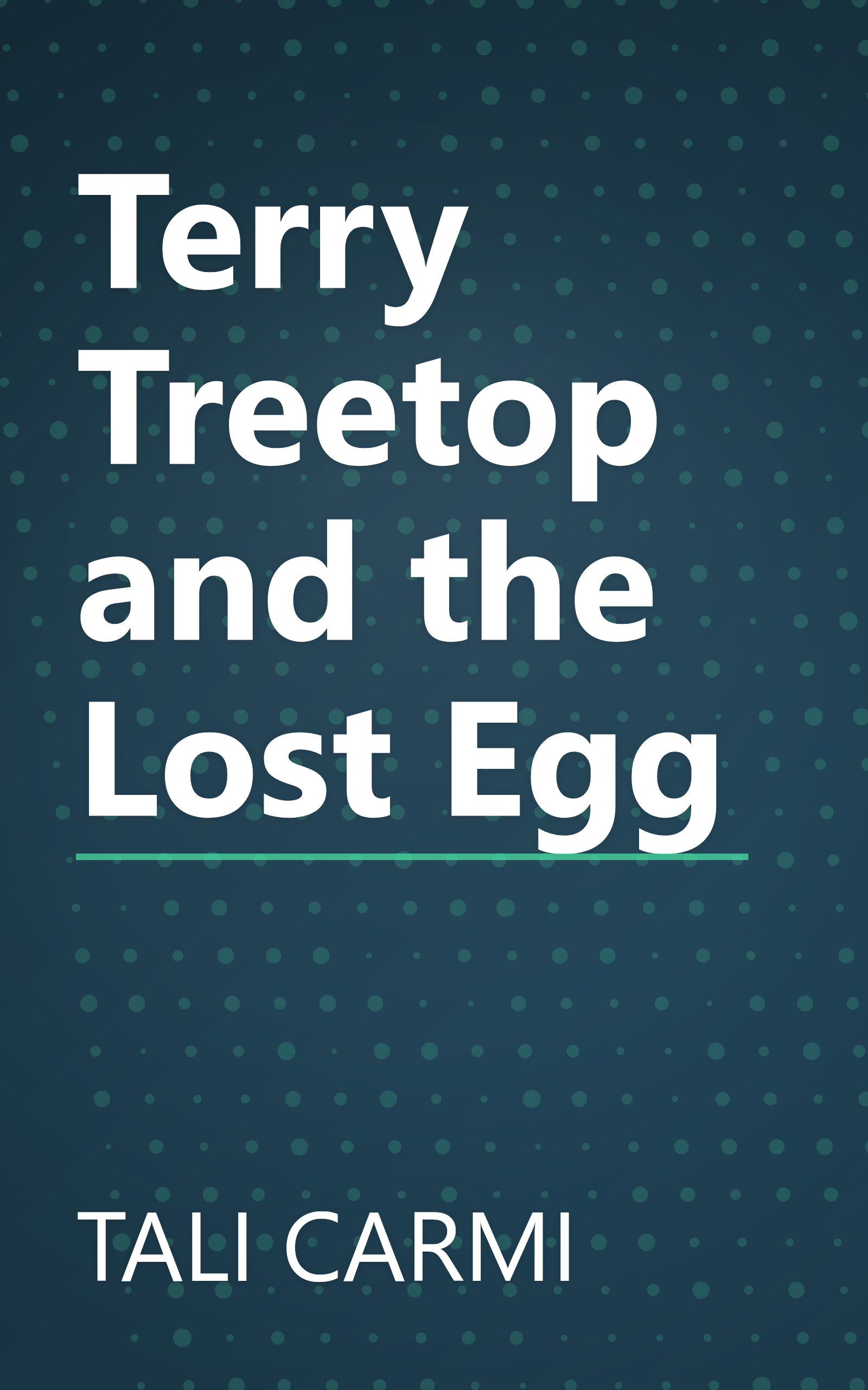 Terry Treetop and the Lost Egg book cover