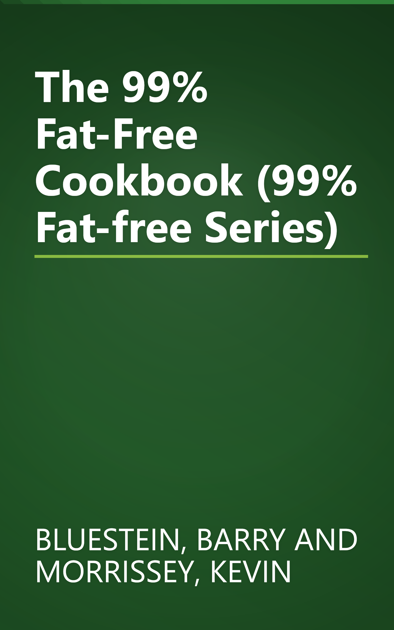 The 99% Fat-Free Cookbook (99% Fat-free Series) book cover