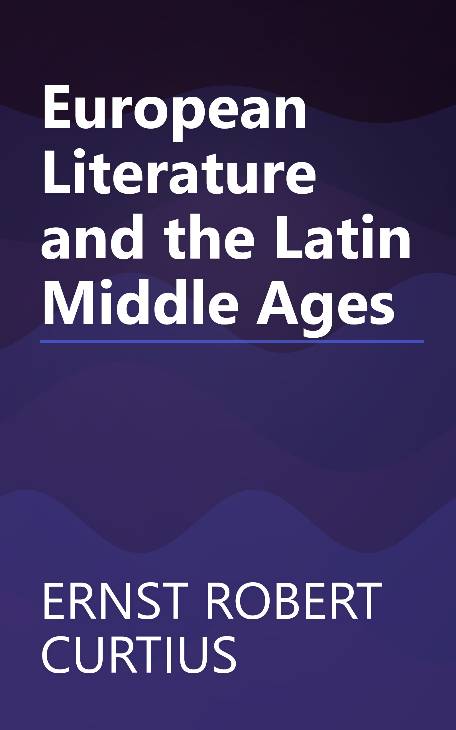 European Literature and the Latin Middle Ages book cover