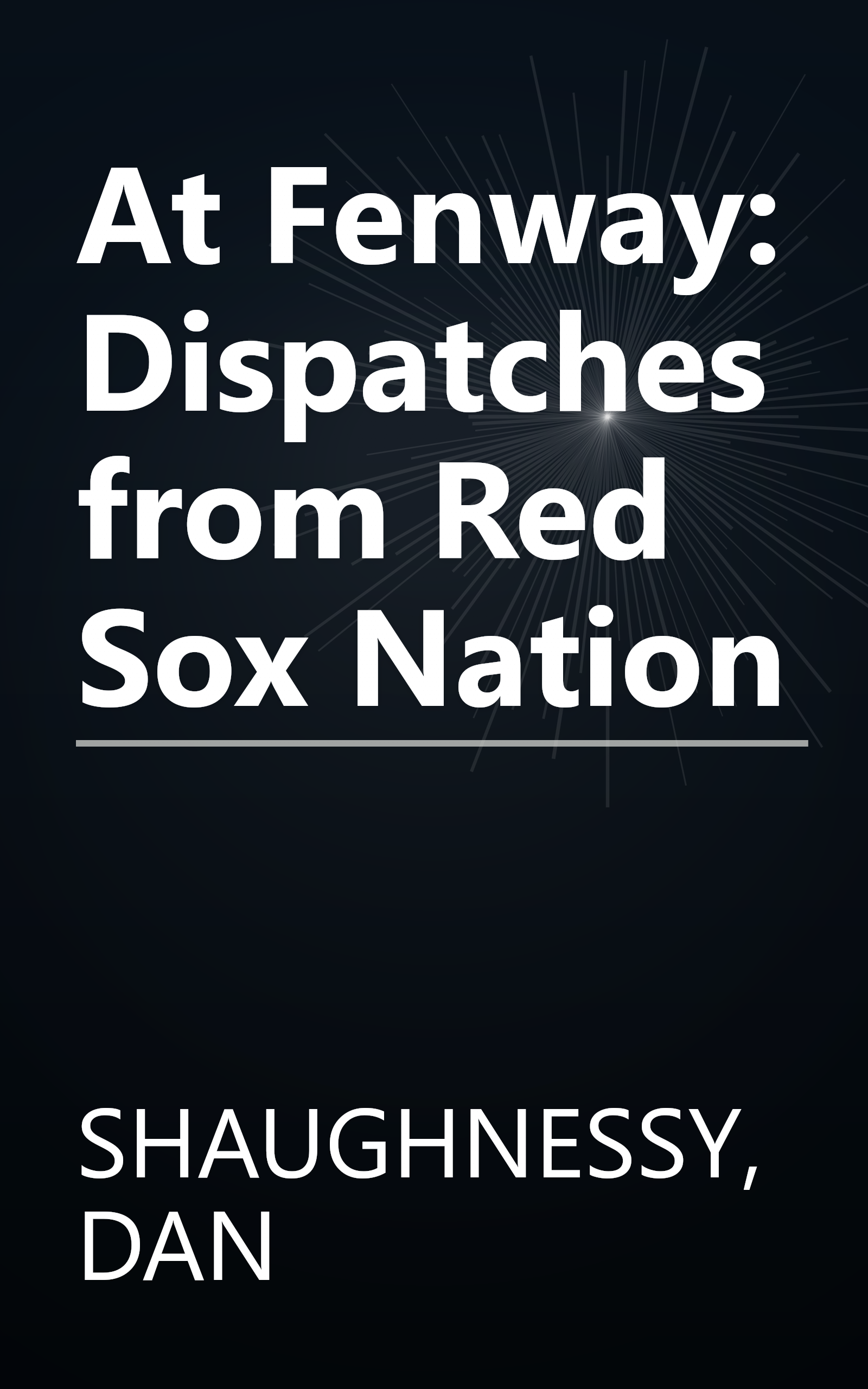 At Fenway: Dispatches from Red Sox Nation book cover