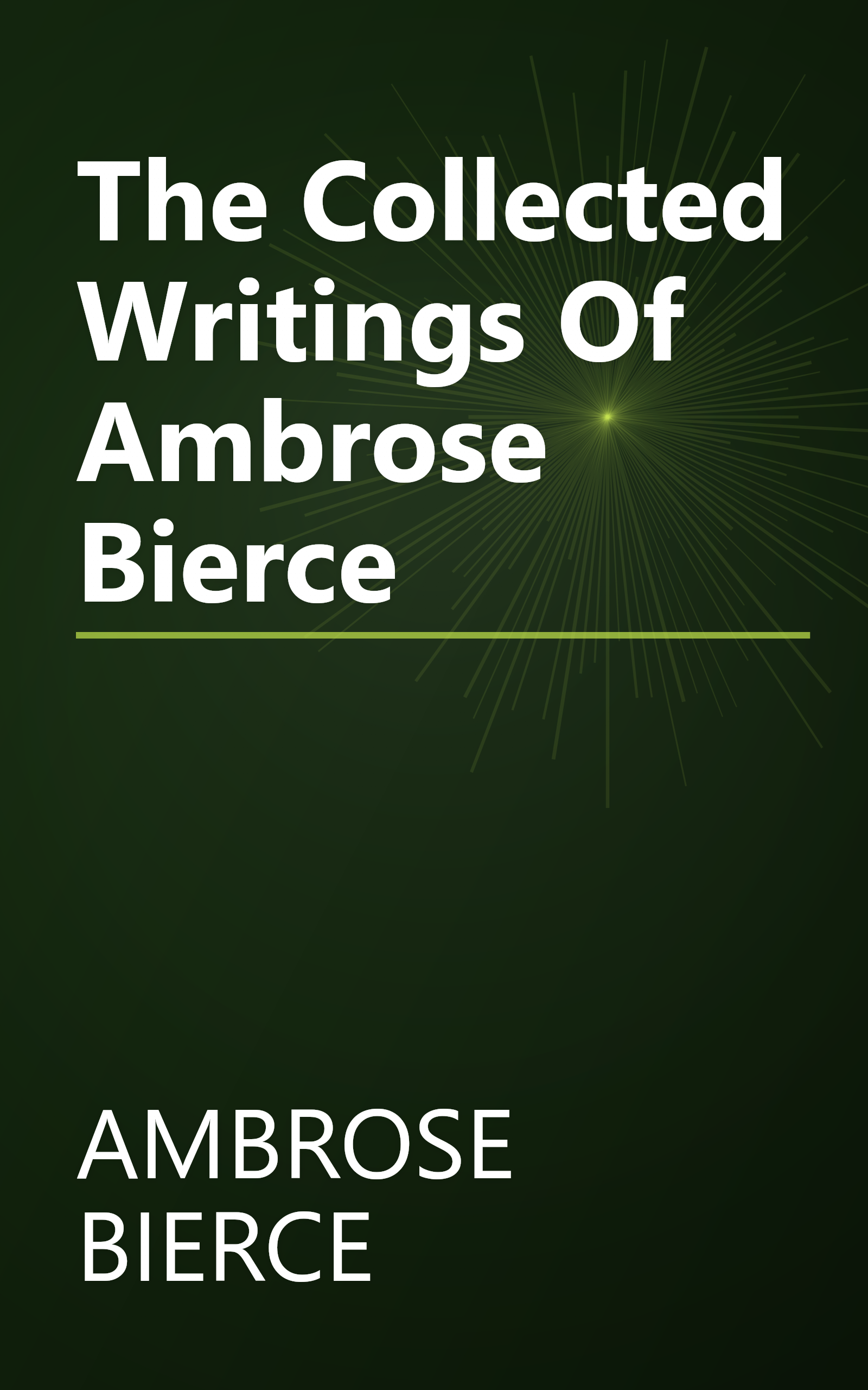 The Collected Writings Of Ambrose Bierce book cover