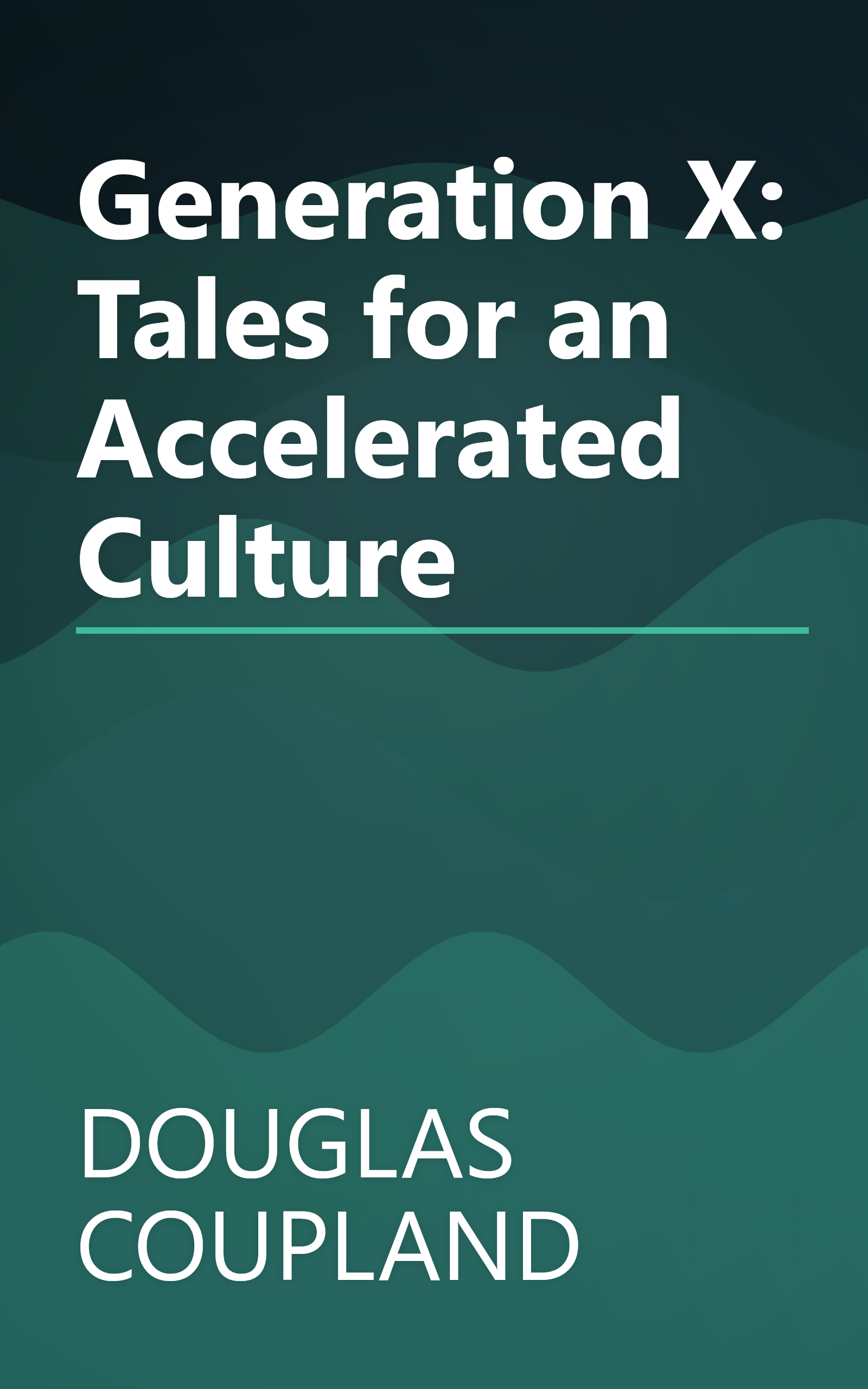 Generation X: Tales for an Accelerated Culture book cover