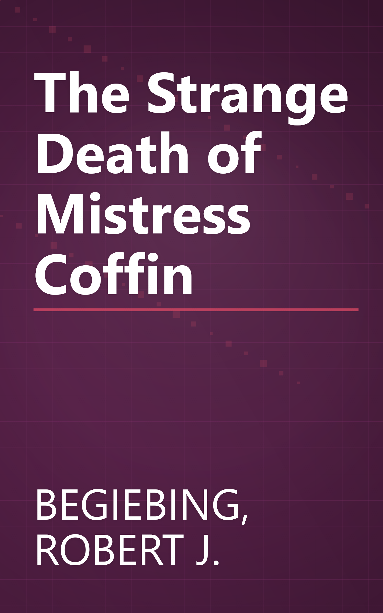 The Strange Death of Mistress Coffin book cover