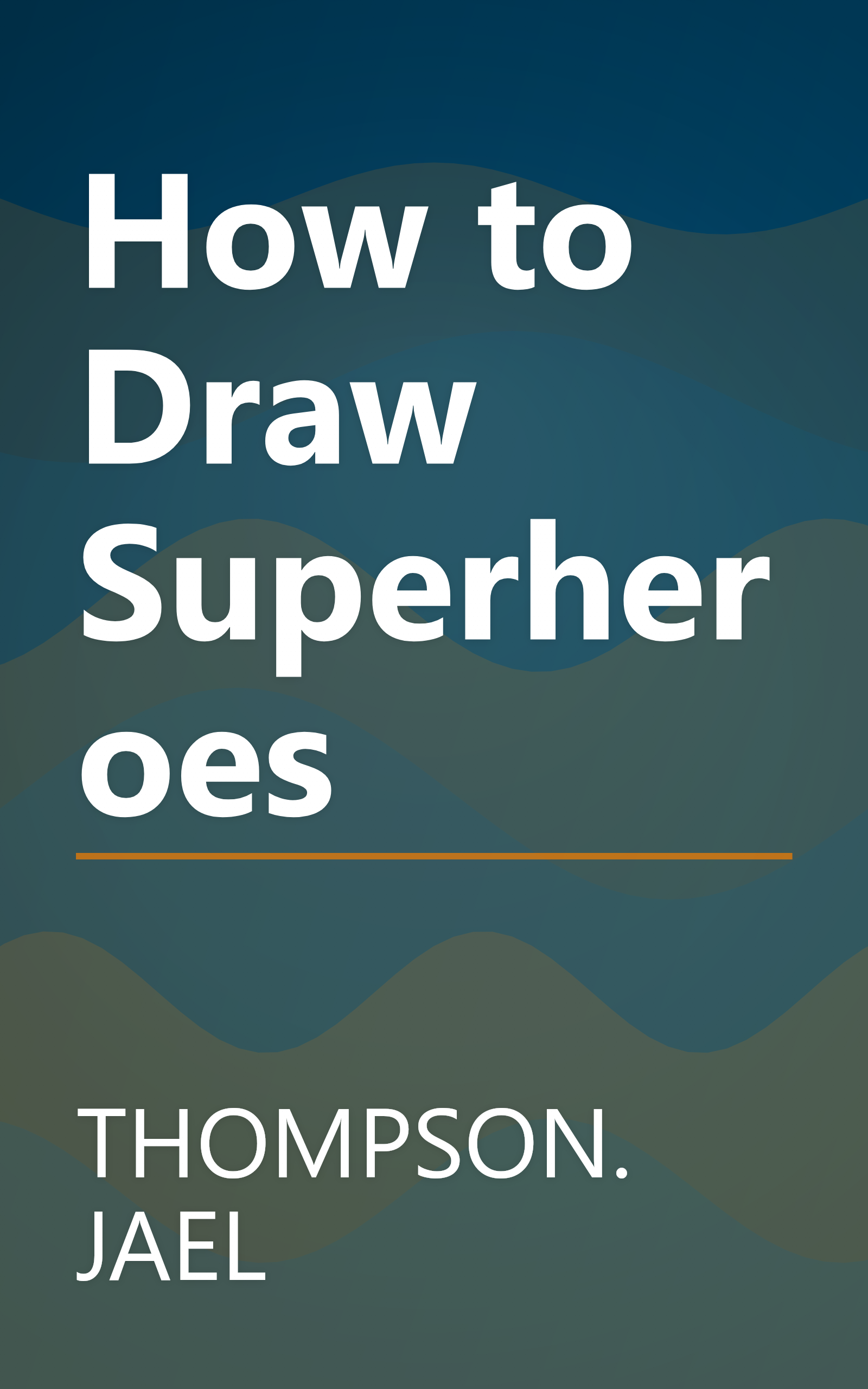 How to Draw Superheroes book cover