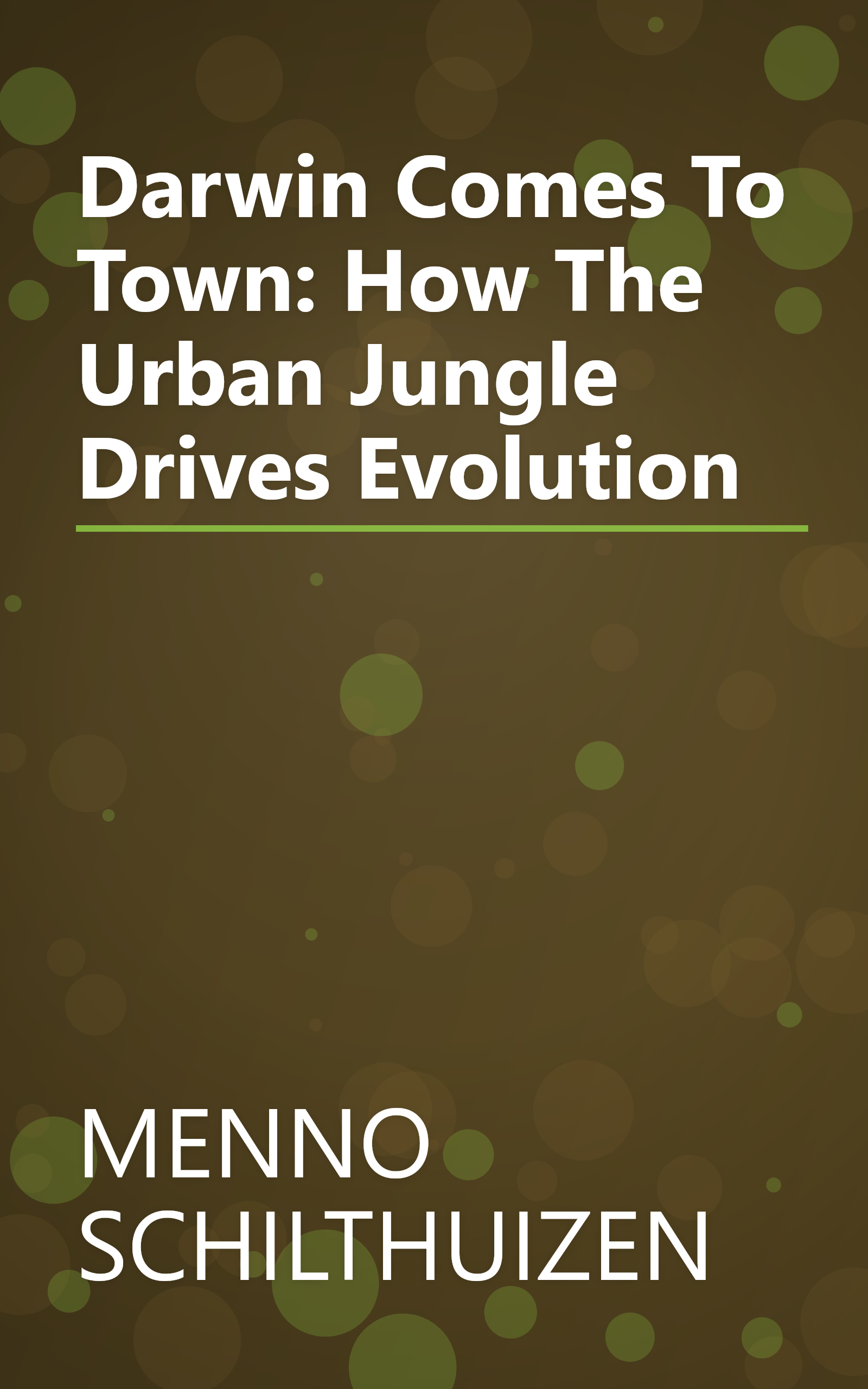 Darwin Comes To Town: How The Urban Jungle Drives Evolution book cover