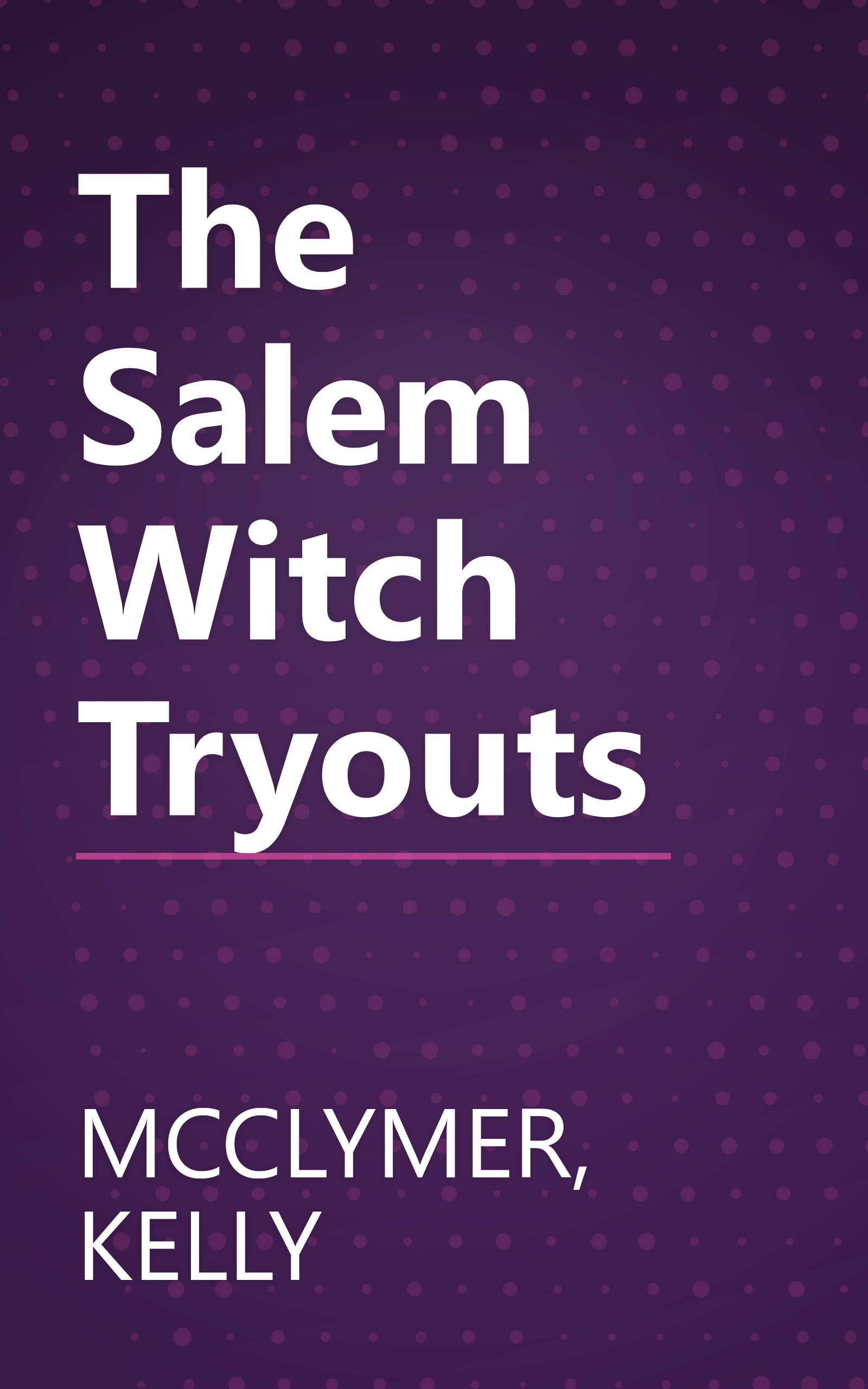 The Salem Witch Tryouts book cover
