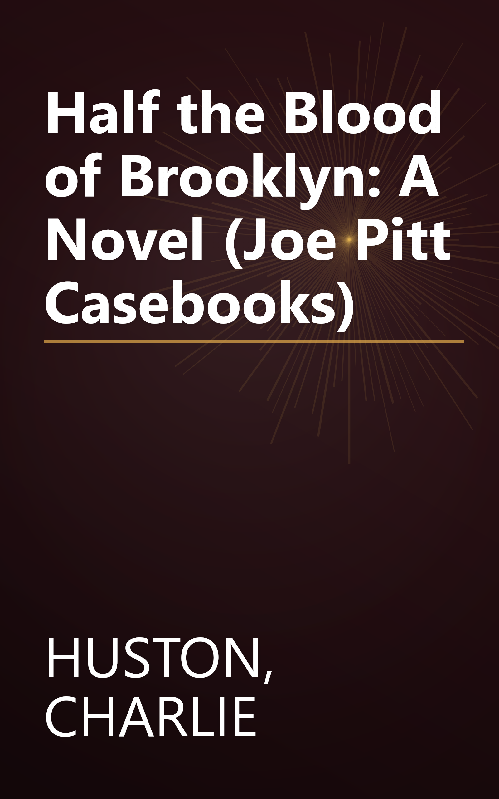 Half the Blood of Brooklyn: A Novel (Joe Pitt Casebooks) book cover