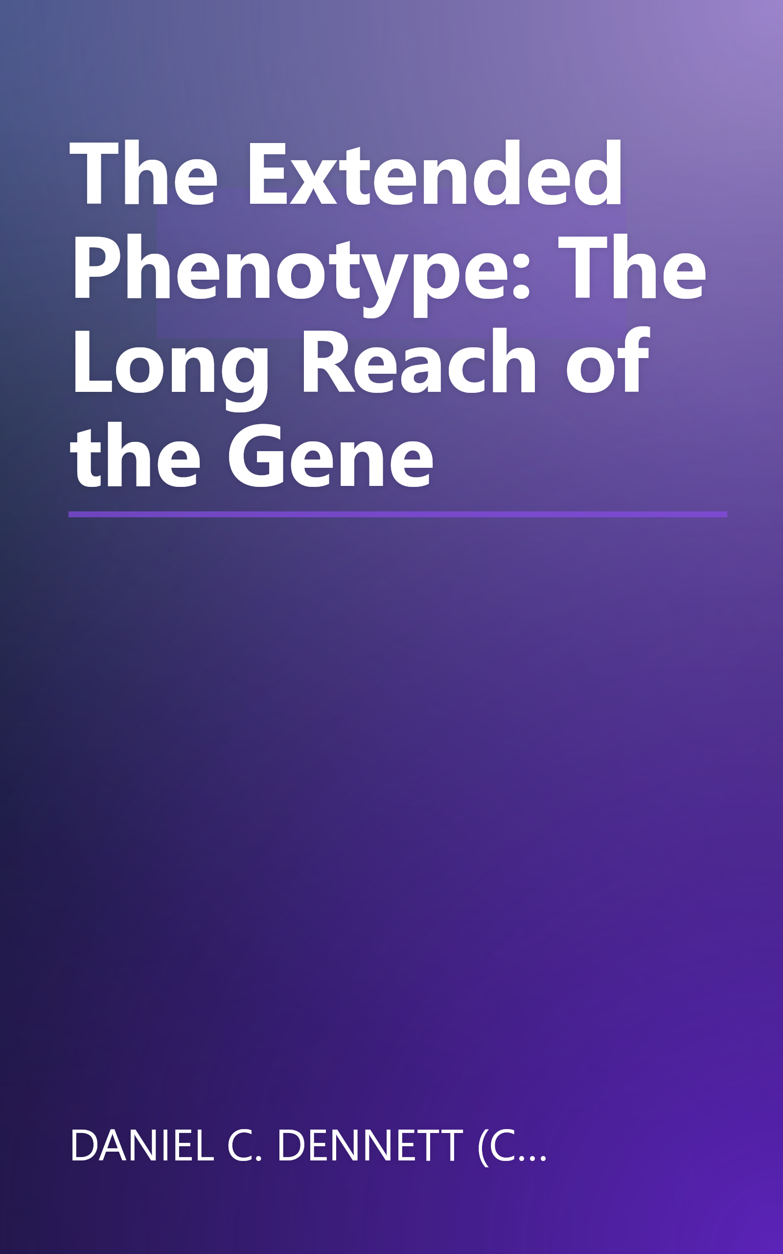The Extended Phenotype: The Long Reach of the Gene book cover