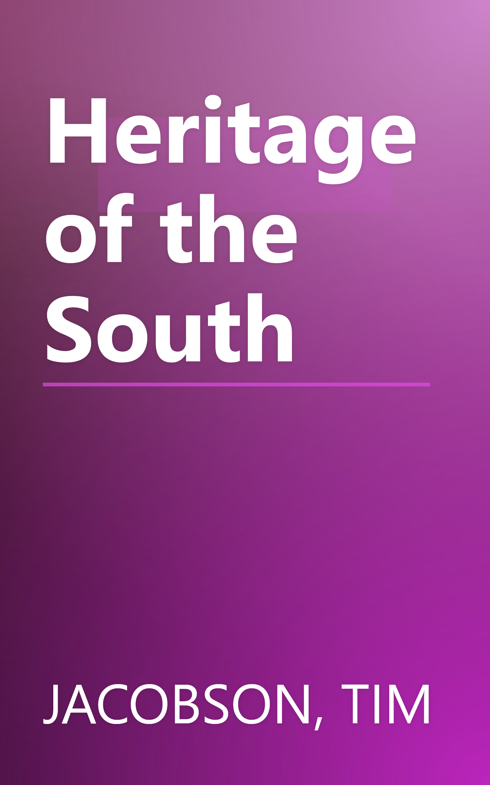 Heritage of the South book cover