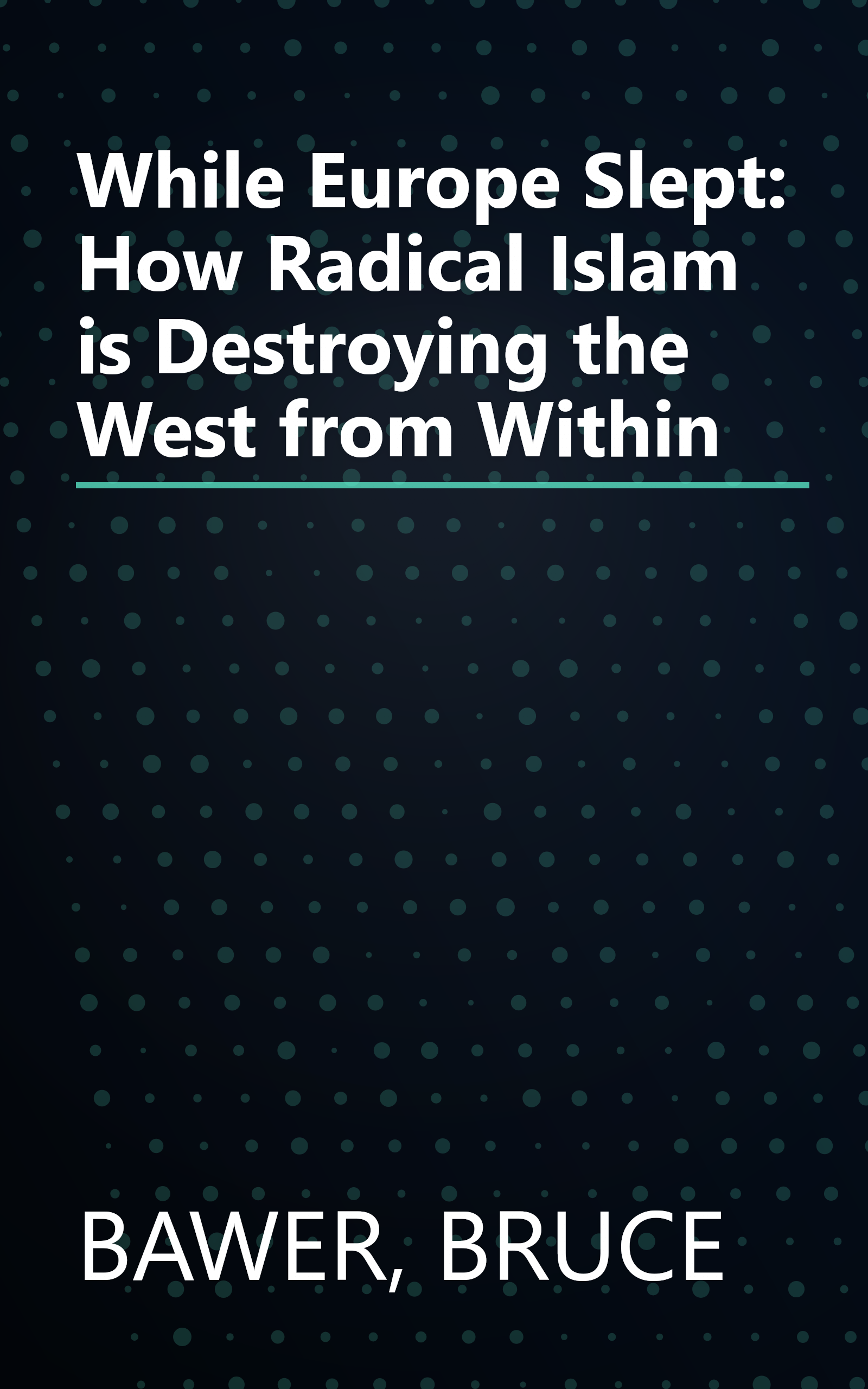 While Europe Slept: How Radical Islam is Destroying the West from Within book cover