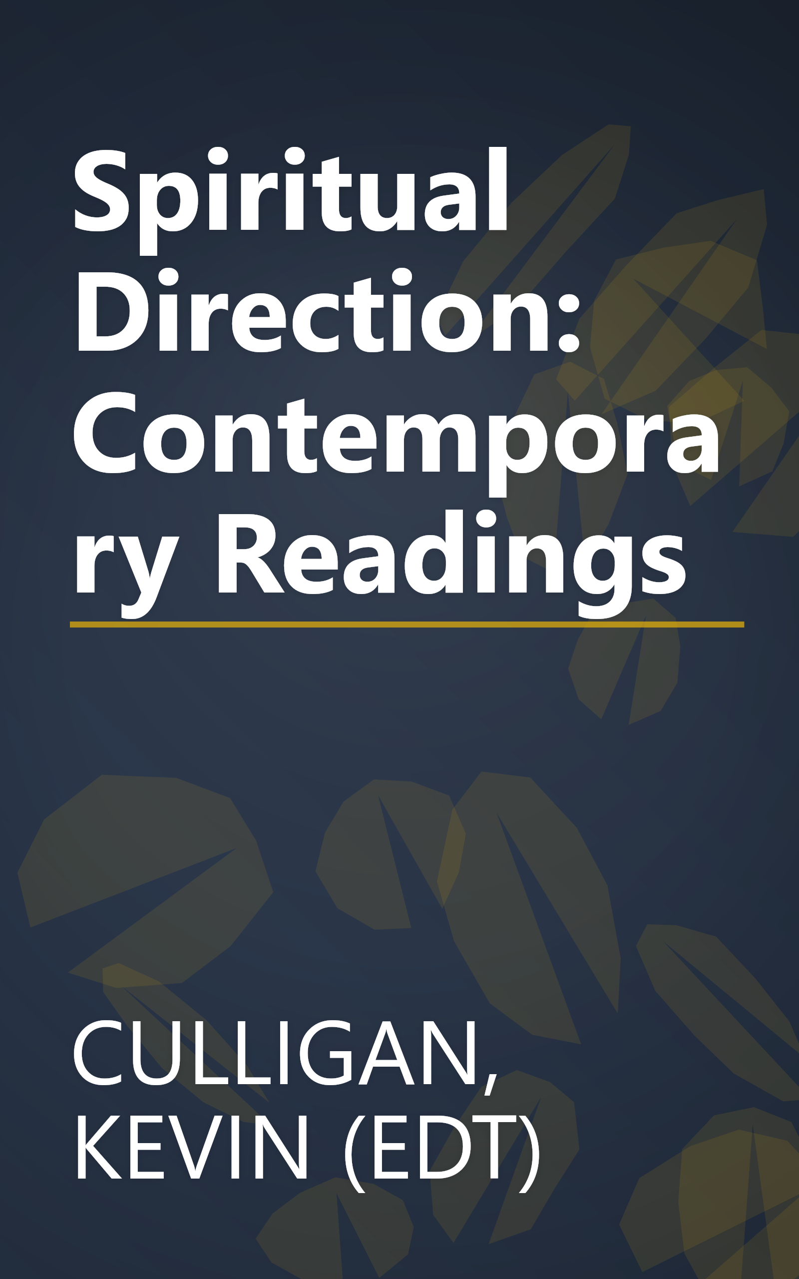 Spiritual Direction: Contemporary Readings book cover